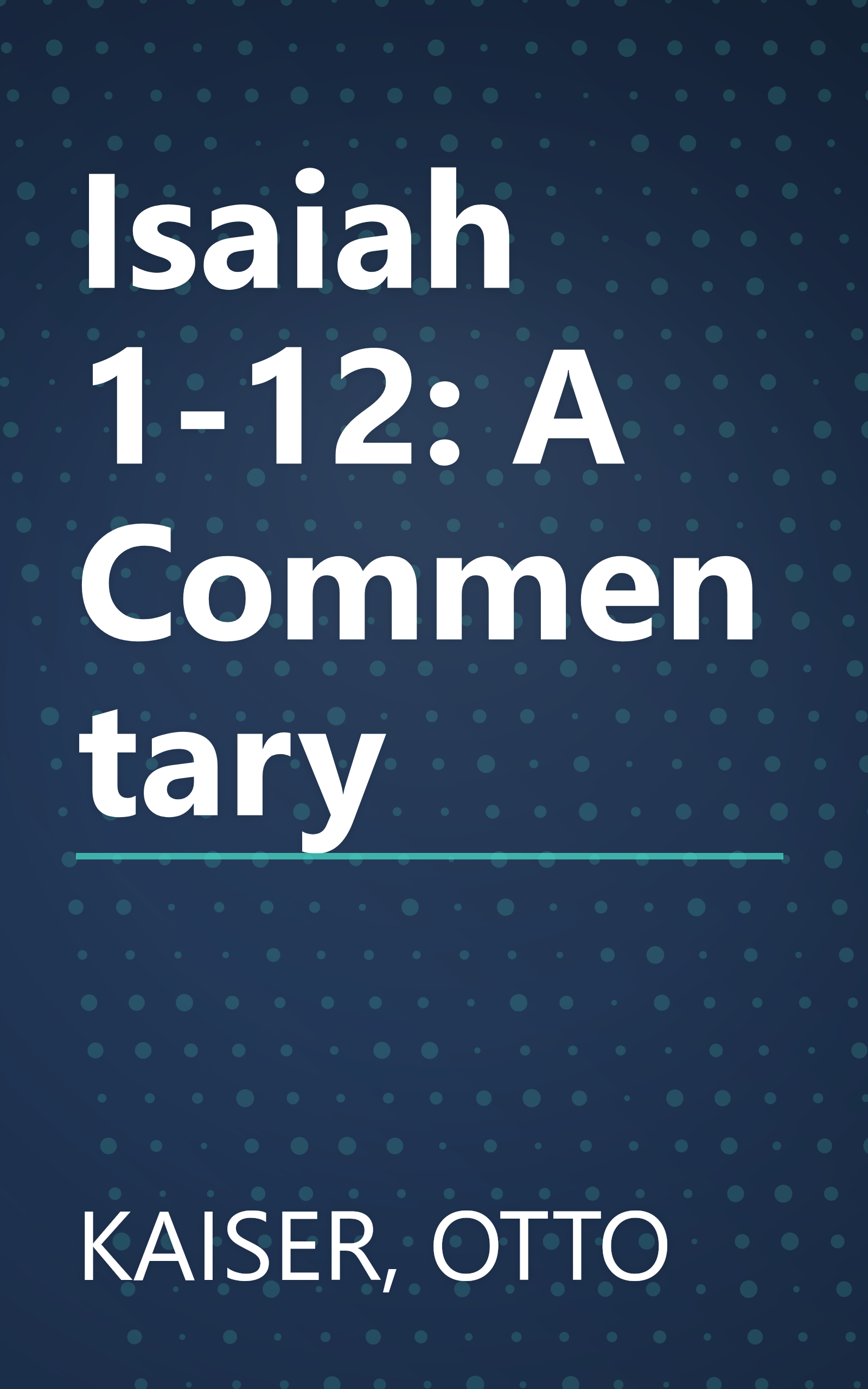 Isaiah 1-12: A Commentary book cover