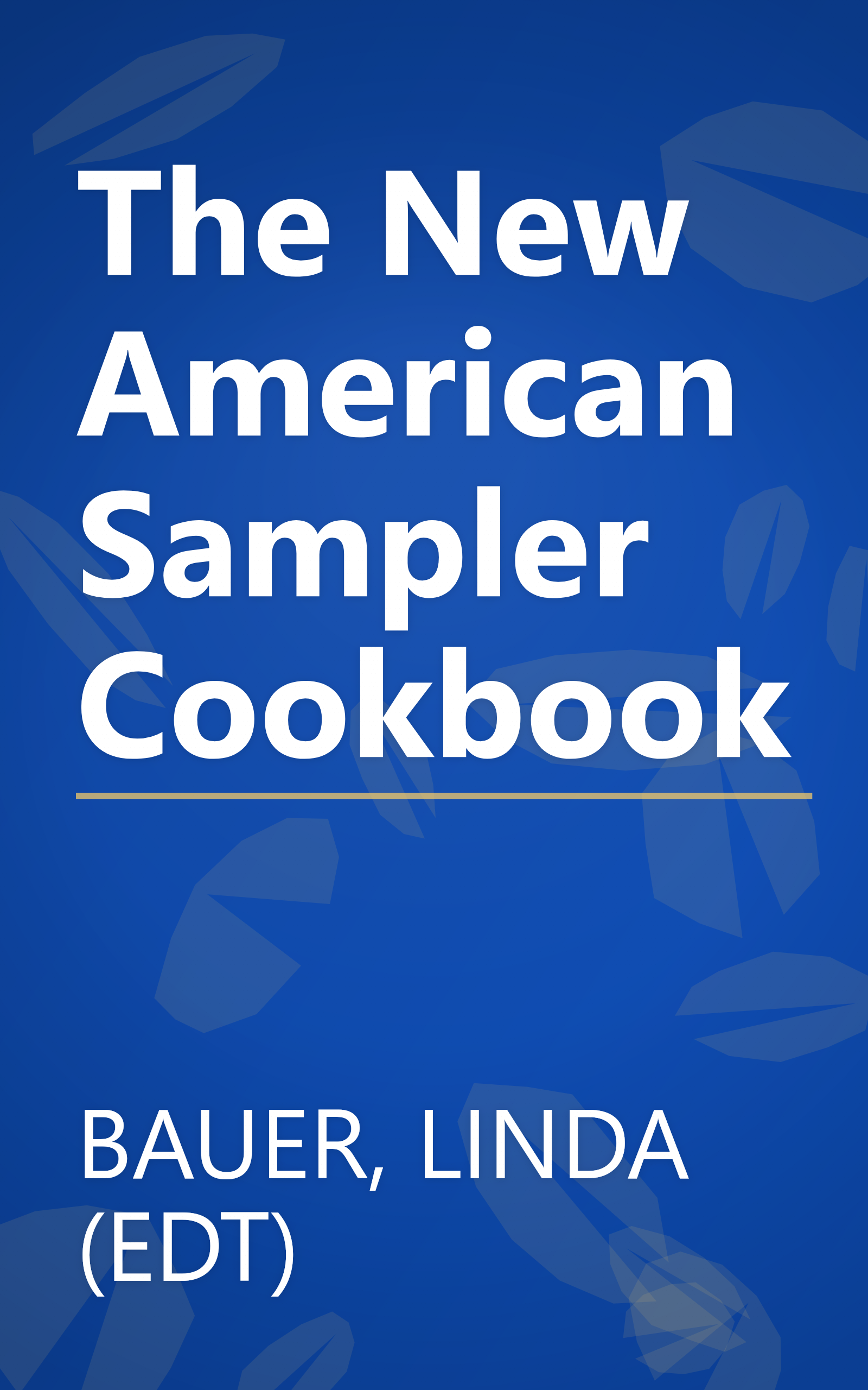 The New American Sampler Cookbook book cover