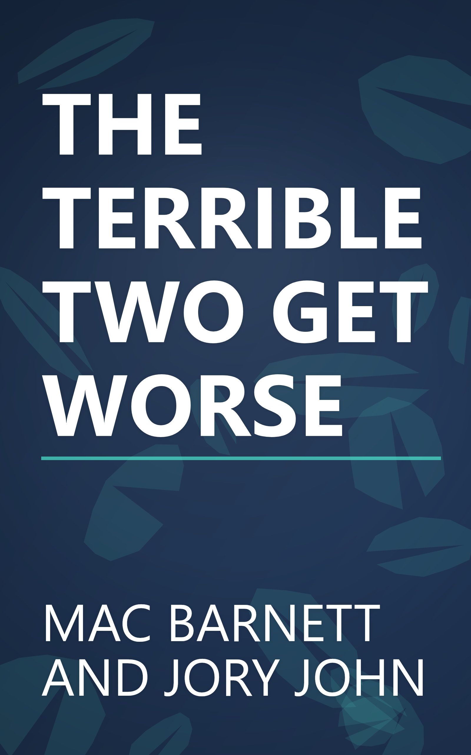 THE TERRIBLE TWO GET WORSE book cover