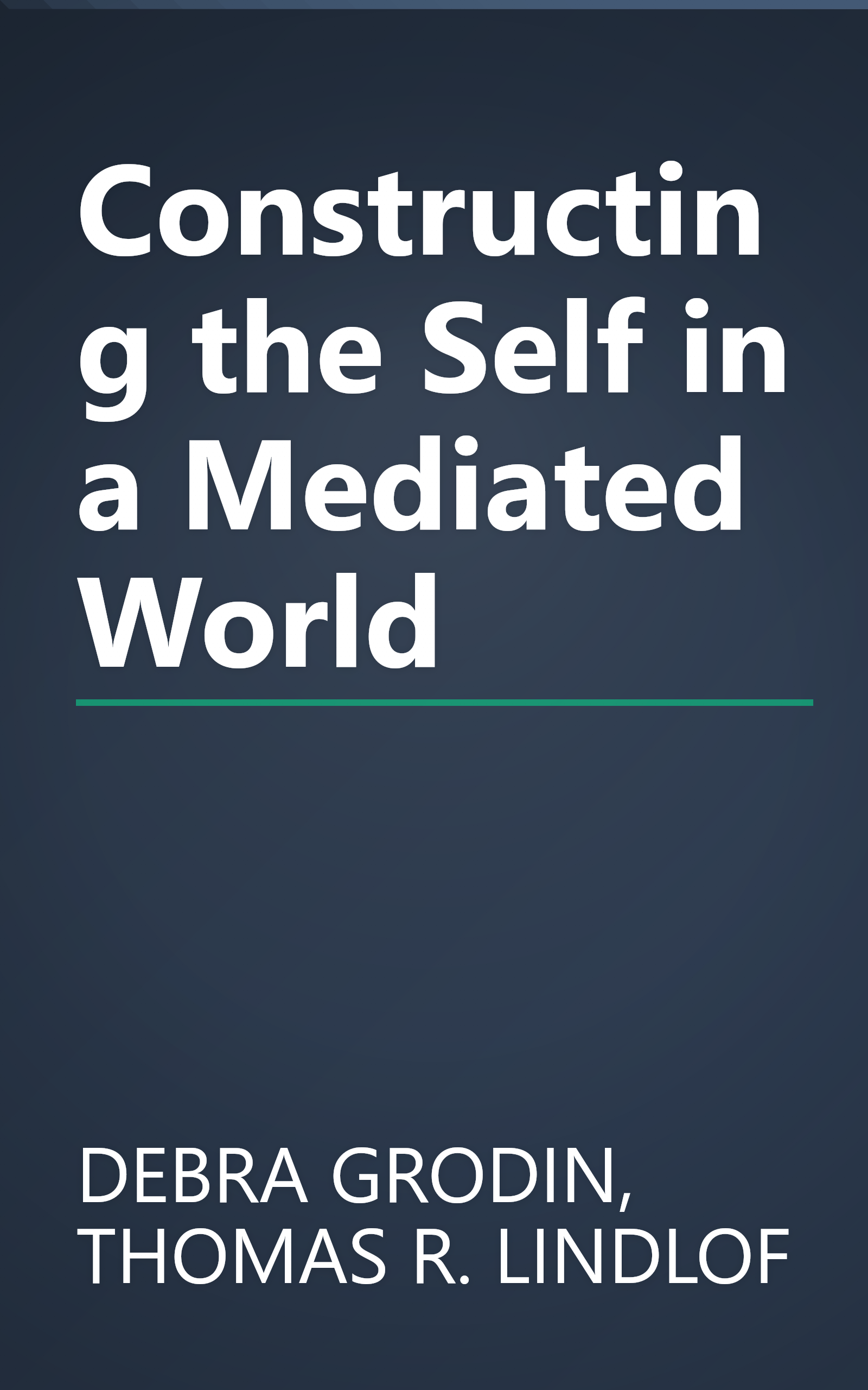 Constructing the Self in a Mediated World book cover