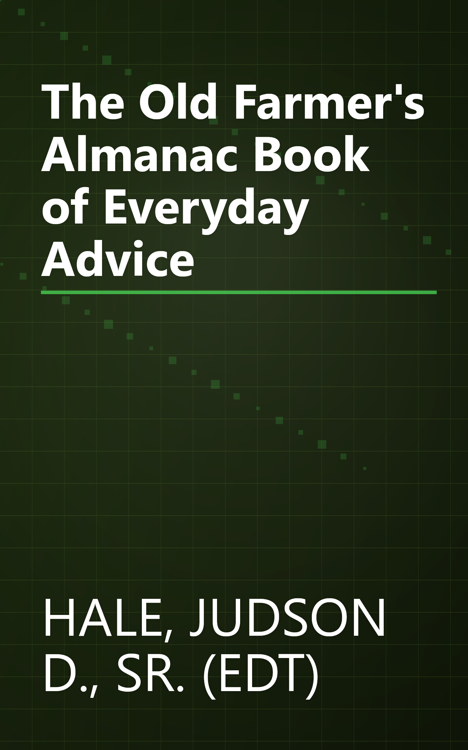 The Old Farmer's Almanac Book of Everyday Advice book cover
