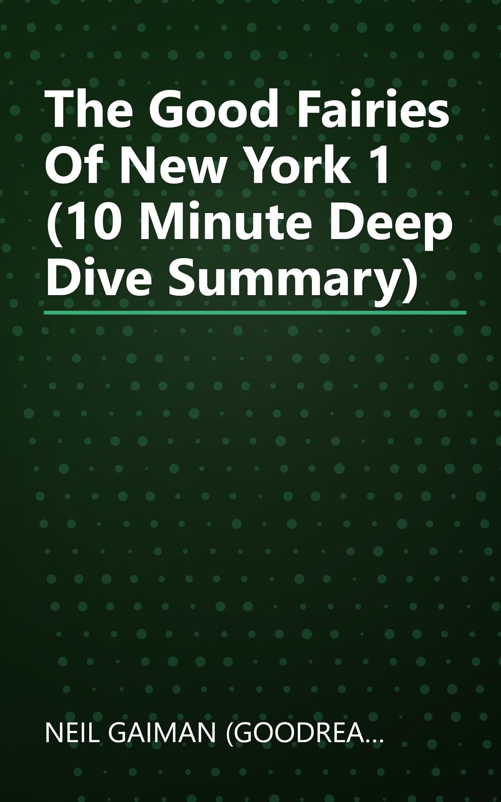 The Good Fairies Of New York 1 (10 Minute   Deep Dive Summary) book cover