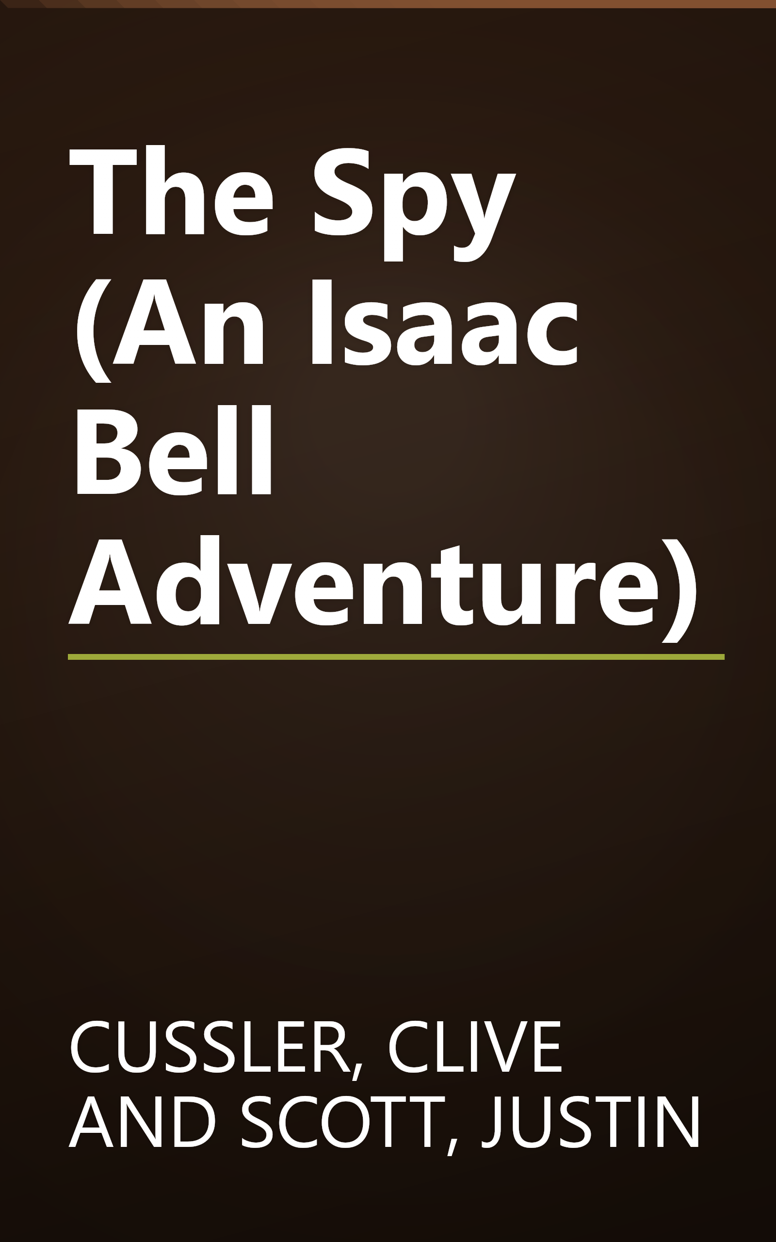 The Spy (An Isaac Bell Adventure) book cover