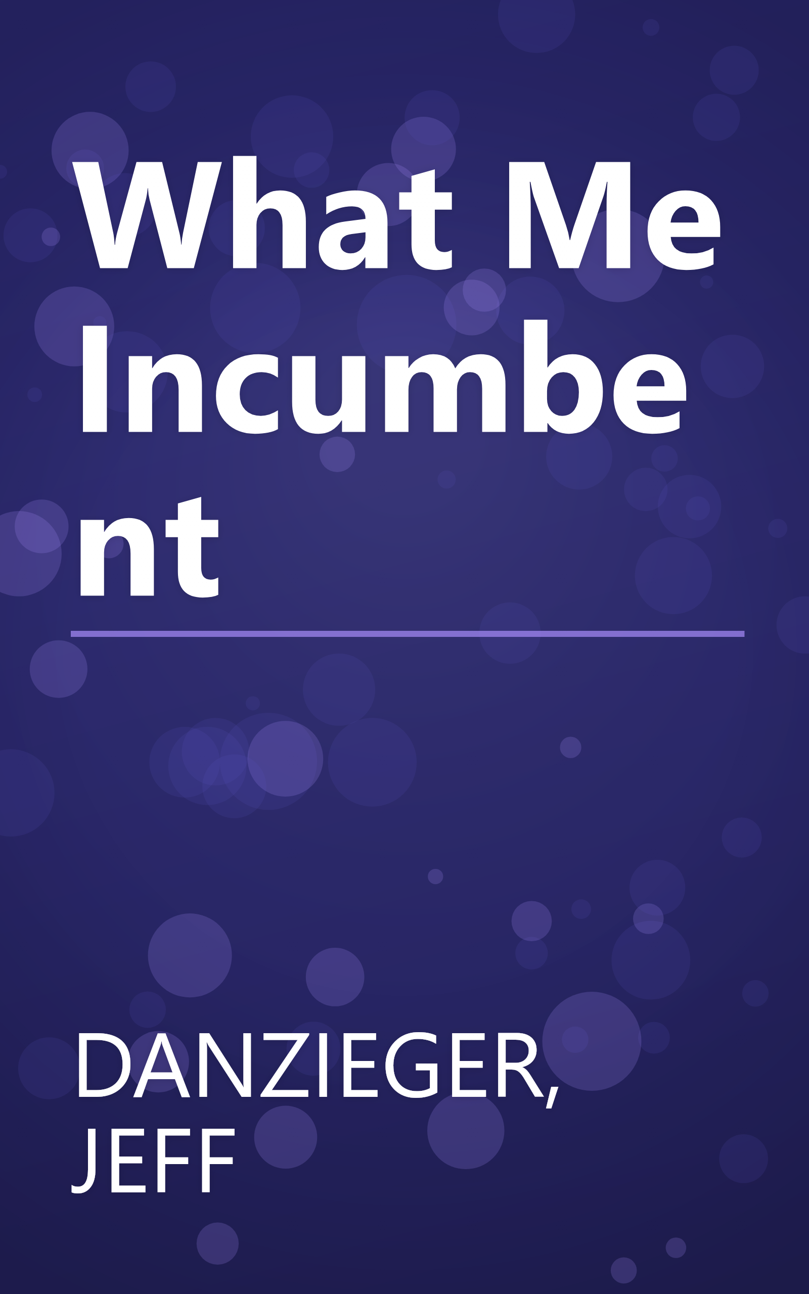What Me Incumbent book cover