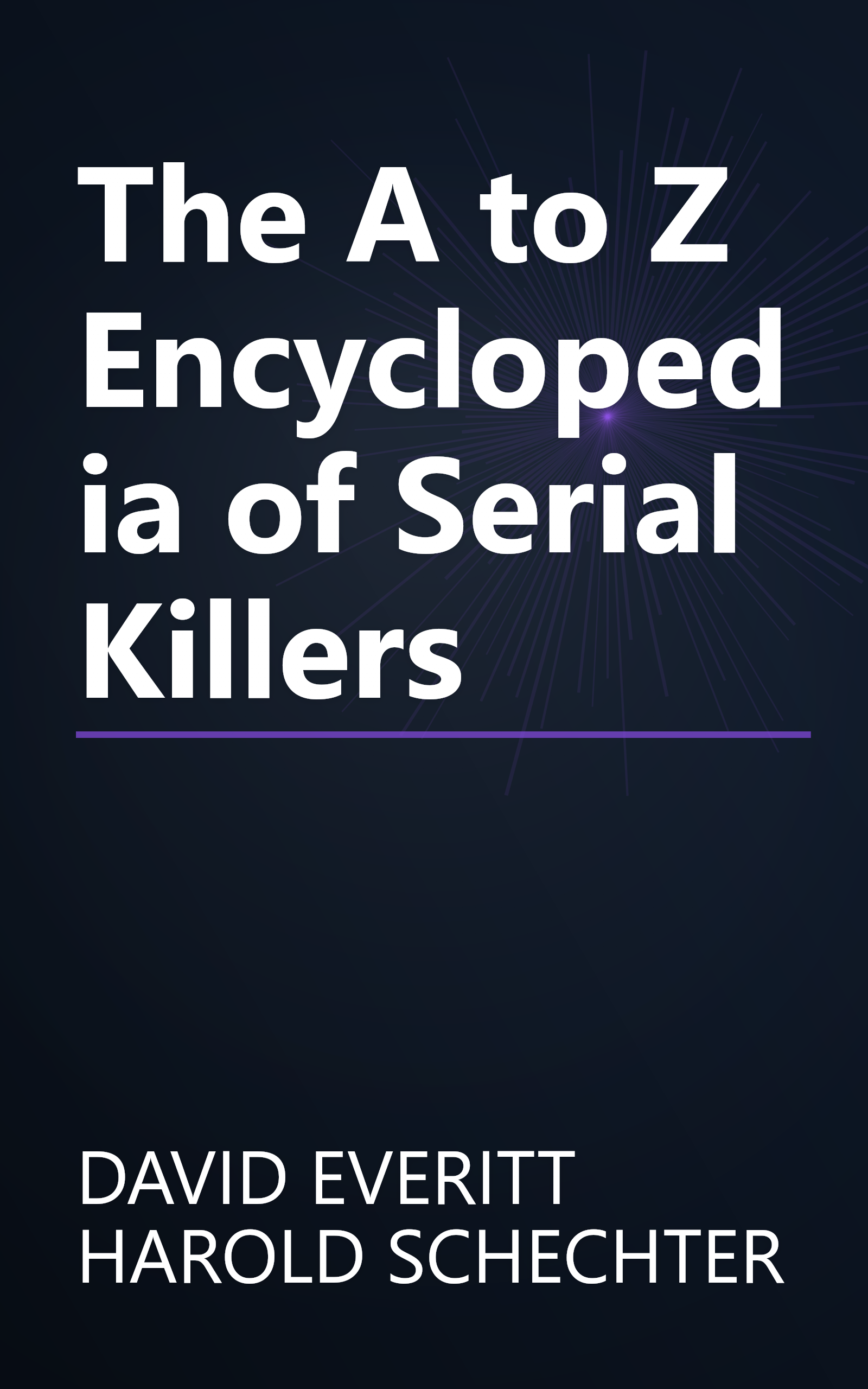 The A to Z Encyclopedia of Serial Killers book cover