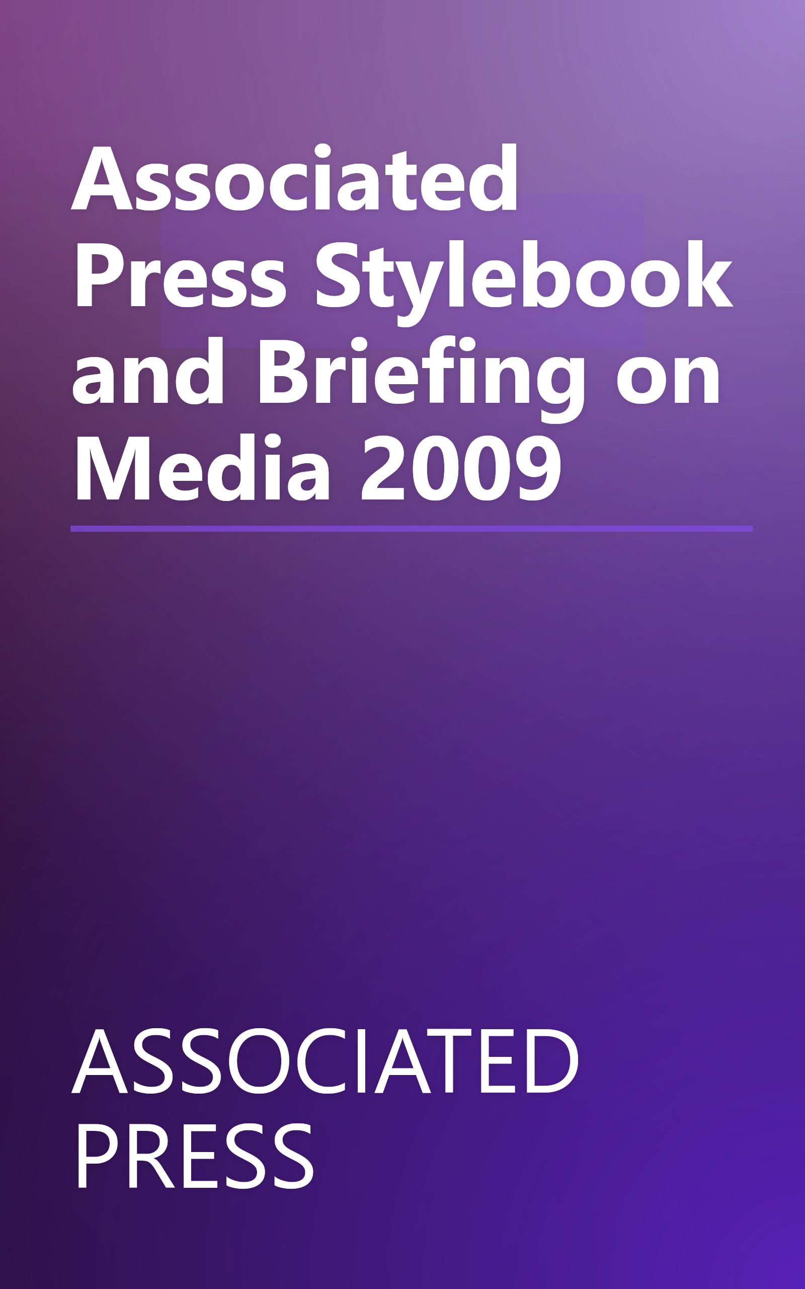 Associated Press Stylebook and Briefing on Media 2009 book cover