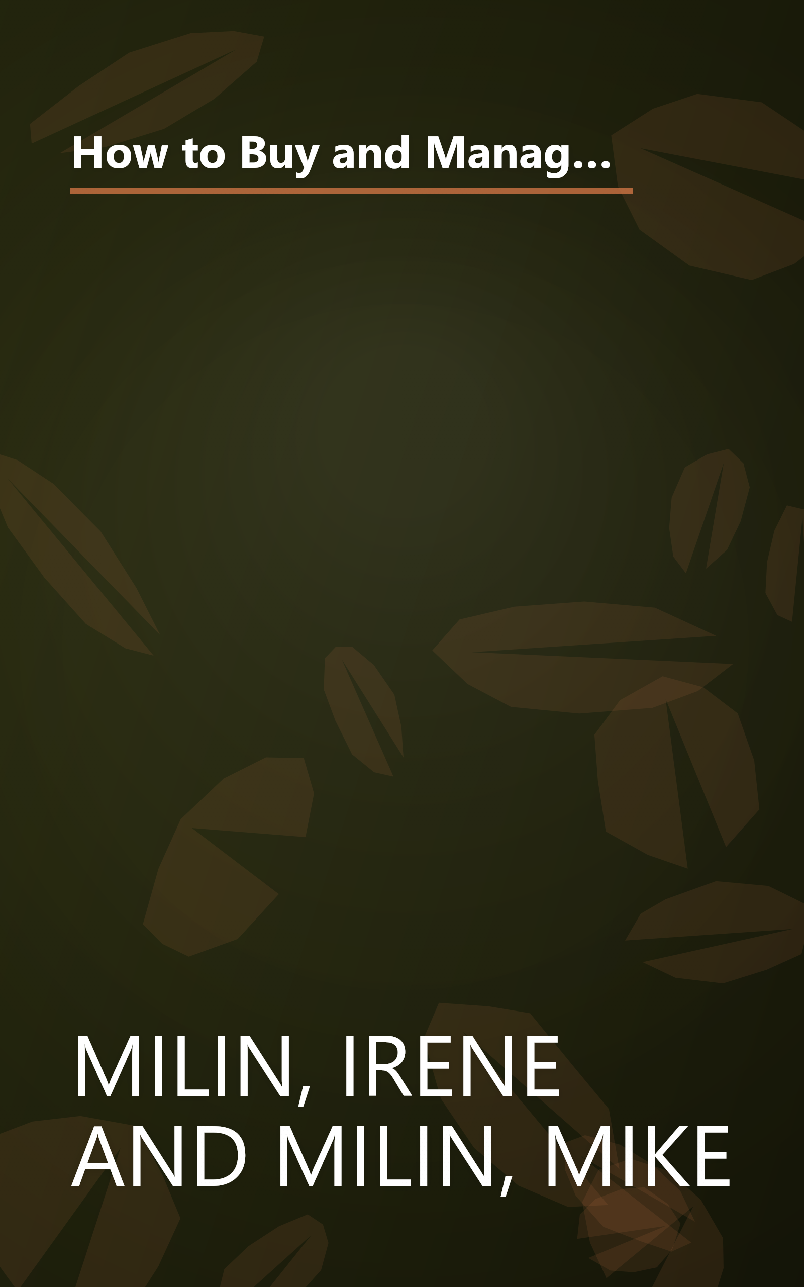 How to Buy and Manage Rental Properties: The Milin Method of Real Estate Management for the Small Investor book cover