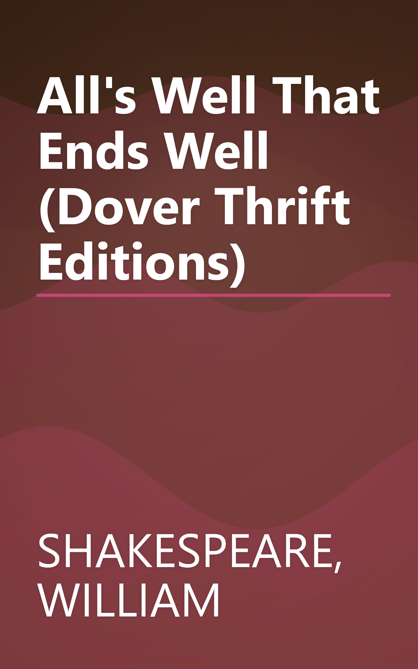 All's Well That Ends Well (Dover Thrift Editions) book cover