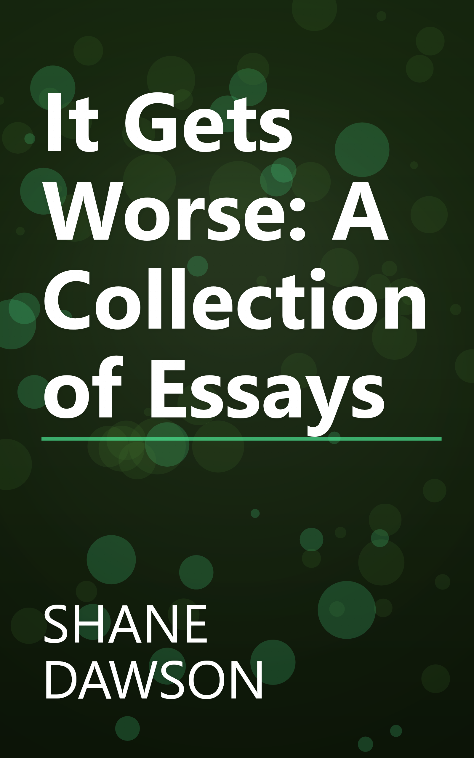 It Gets Worse: A Collection of Essays book cover