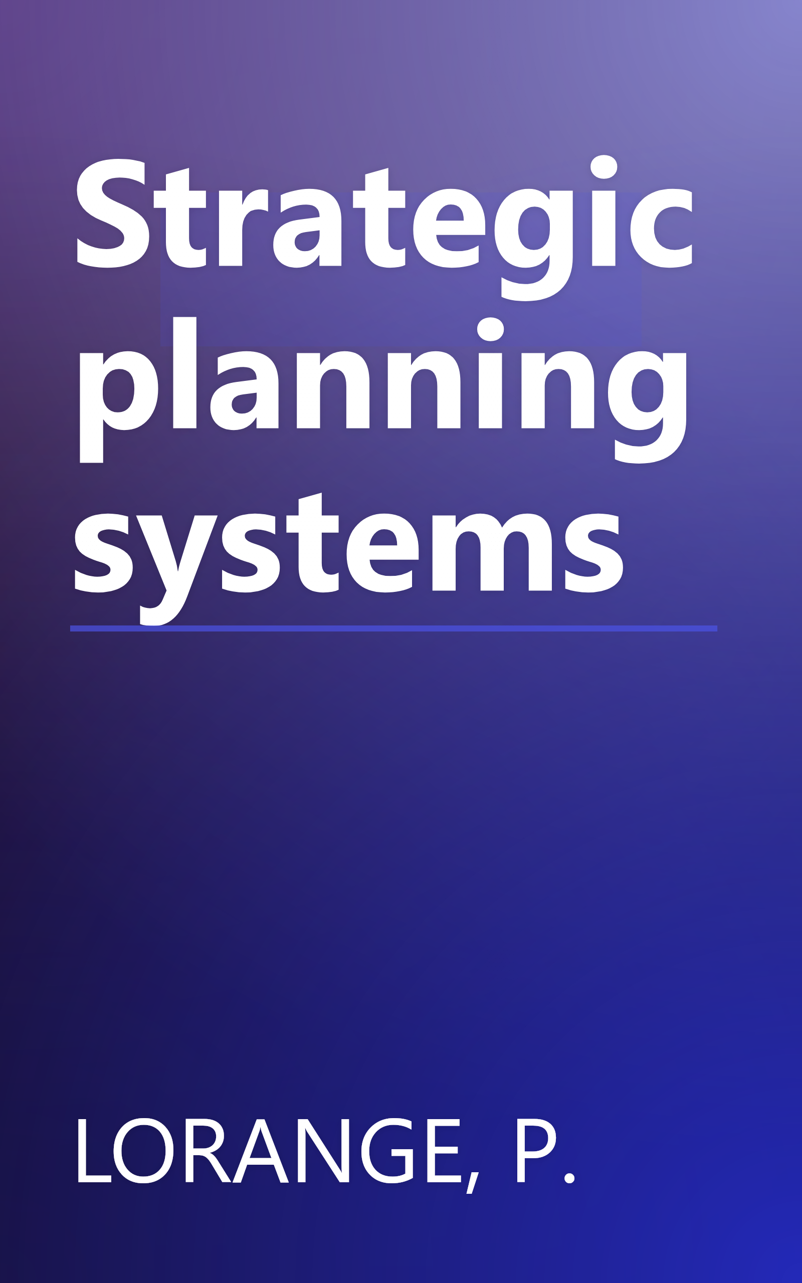 Strategic planning systems book cover