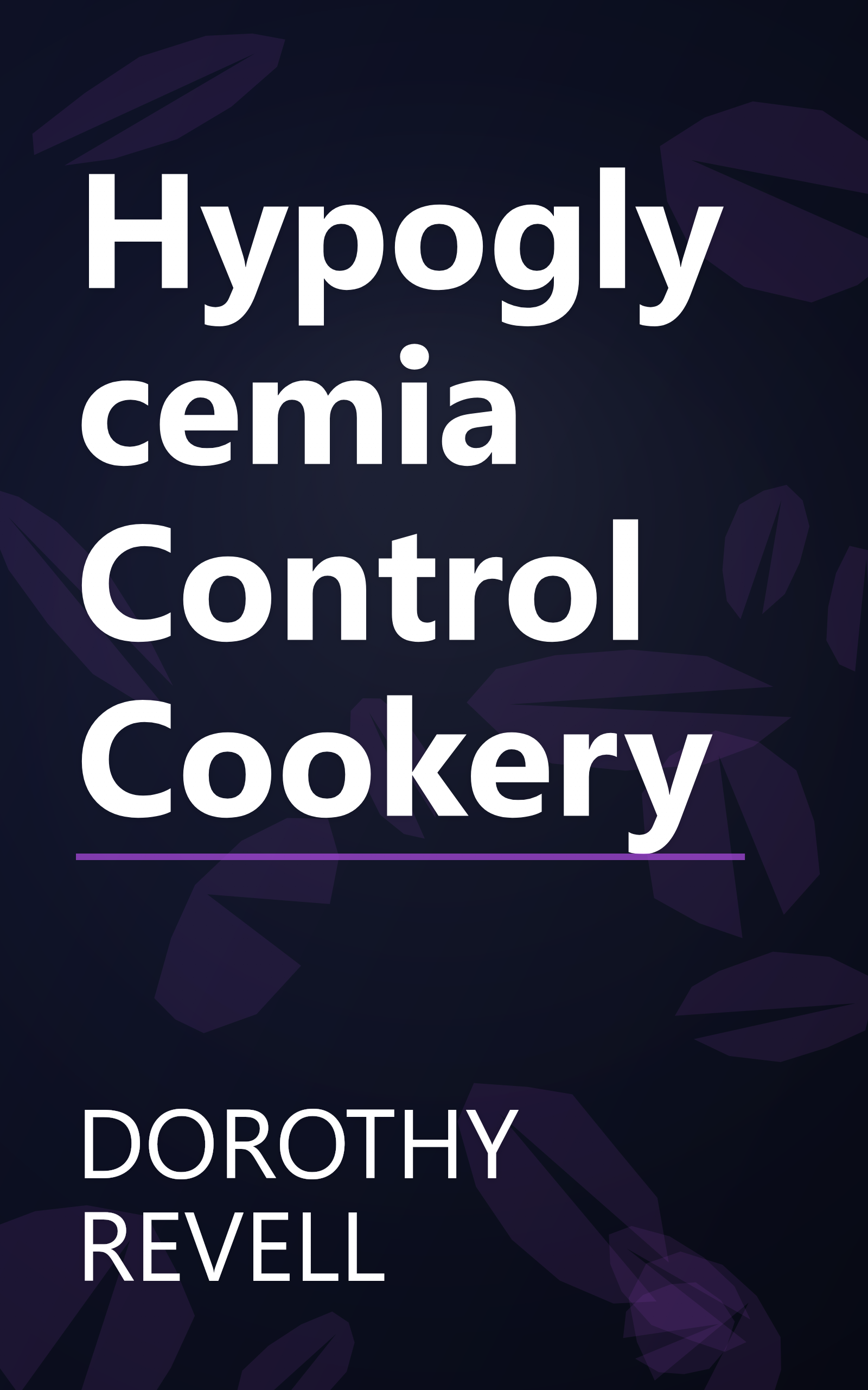 Hypoglycemia Control Cookery book cover