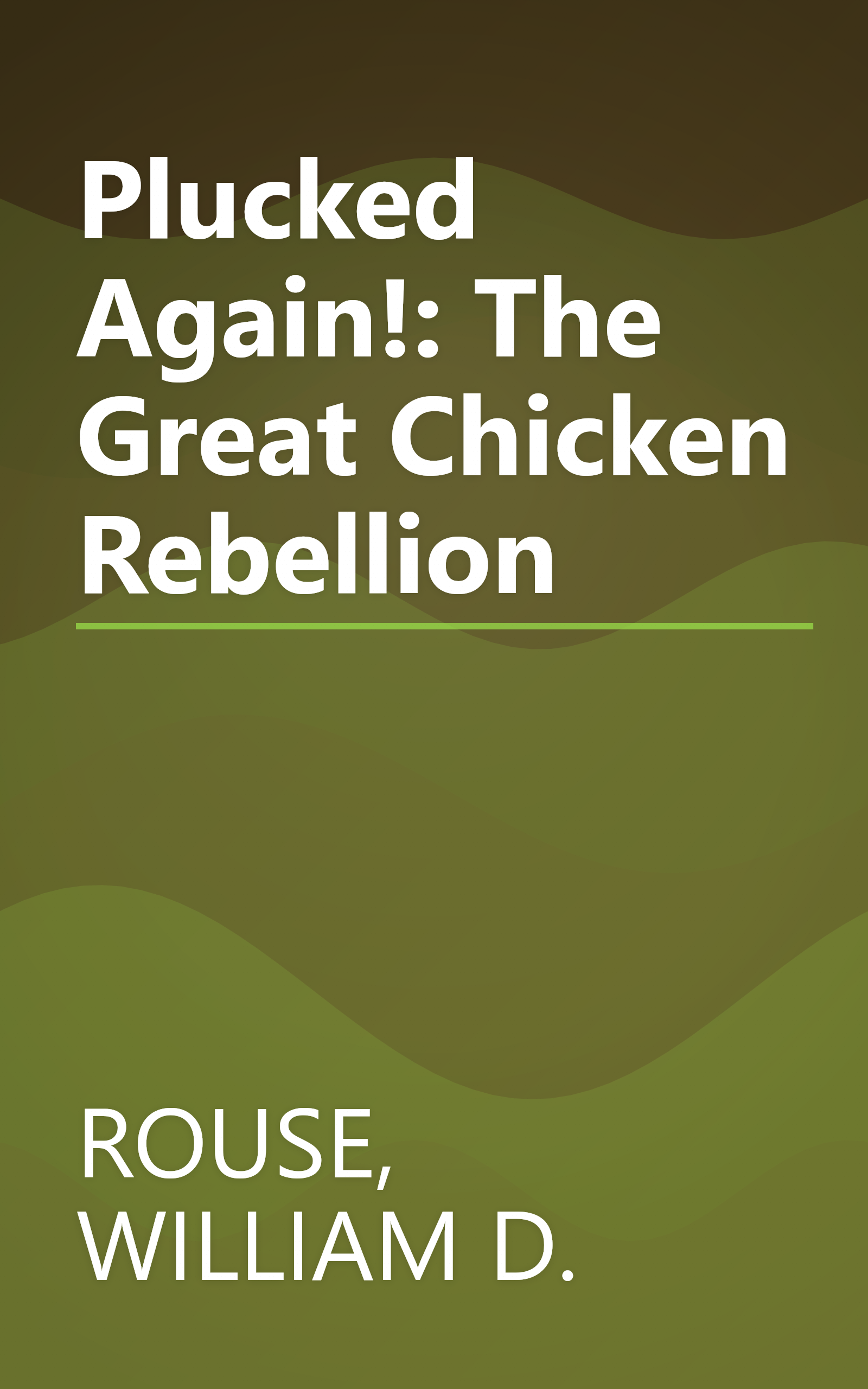 Plucked Again!: The Great Chicken Rebellion book cover