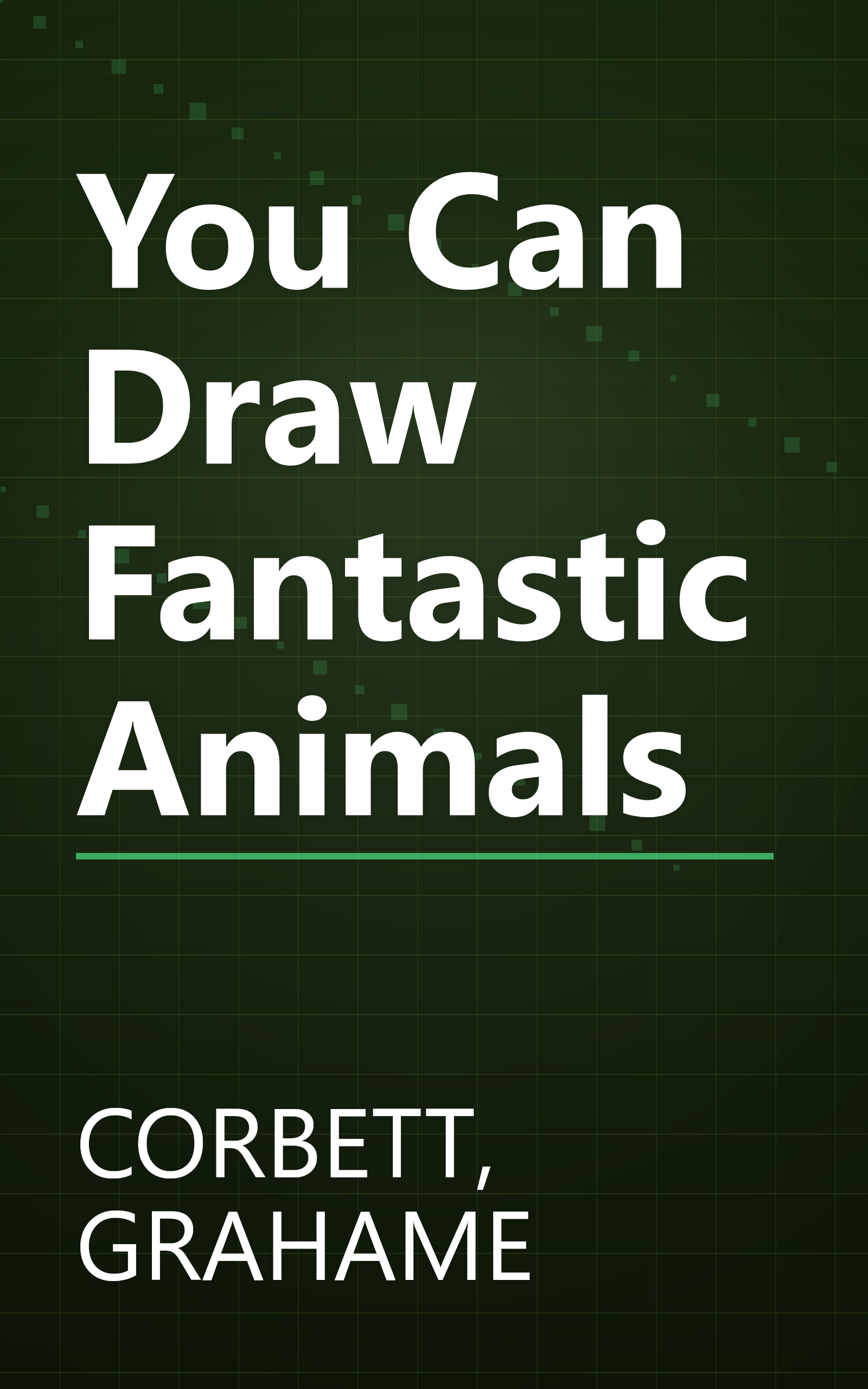 You Can Draw Fantastic Animals book cover