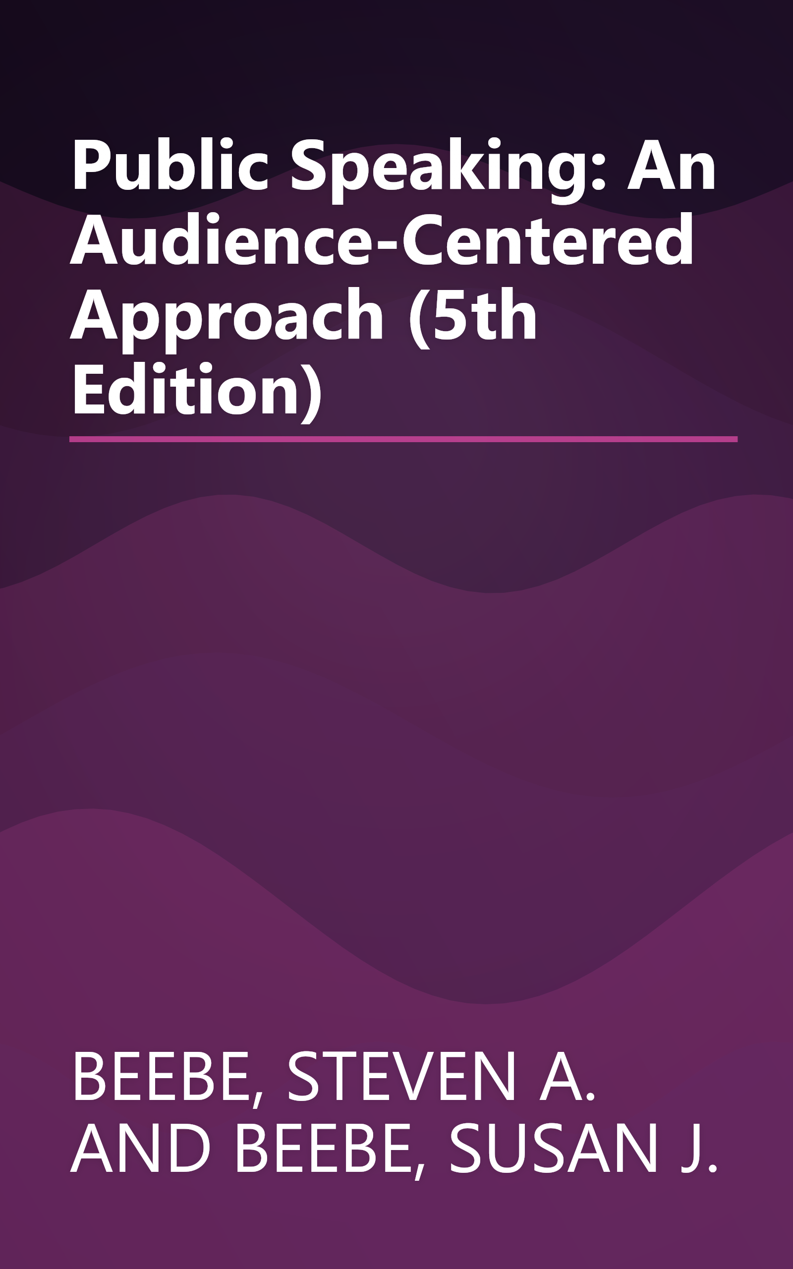 Public Speaking: An Audience-Centered Approach (5th Edition) book cover