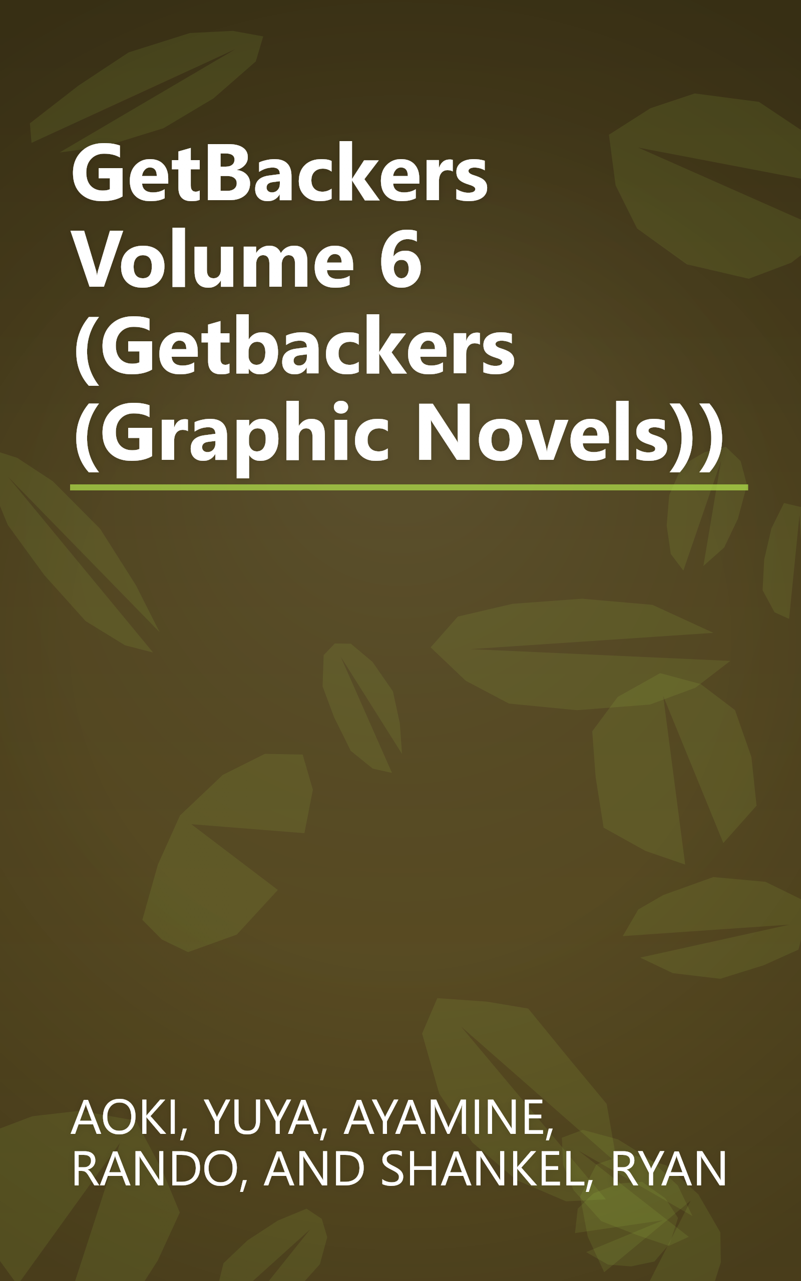 GetBackers Volume 6 (Getbackers (Graphic Novels)) book cover