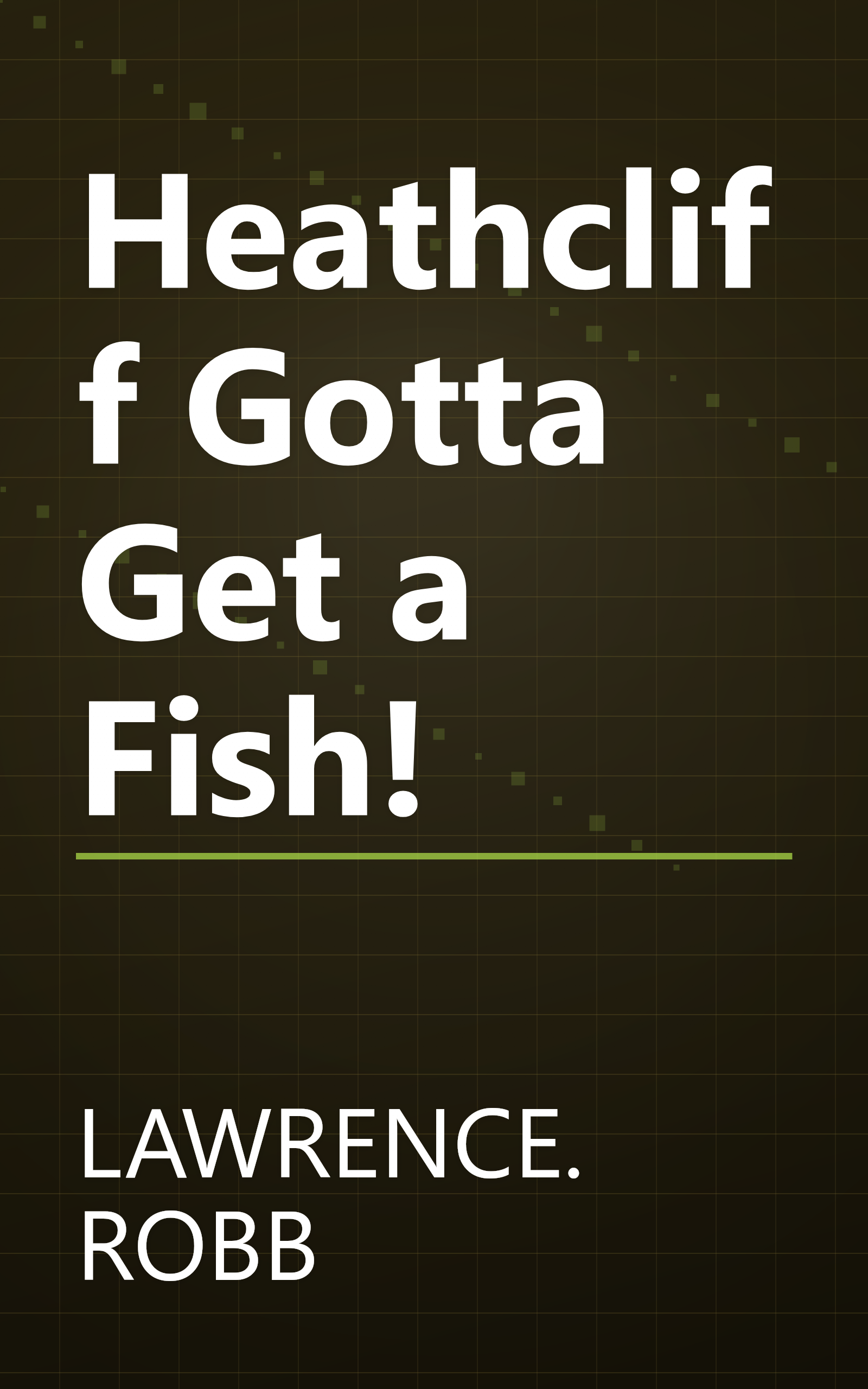 Heathcliff Gotta Get a Fish! book cover