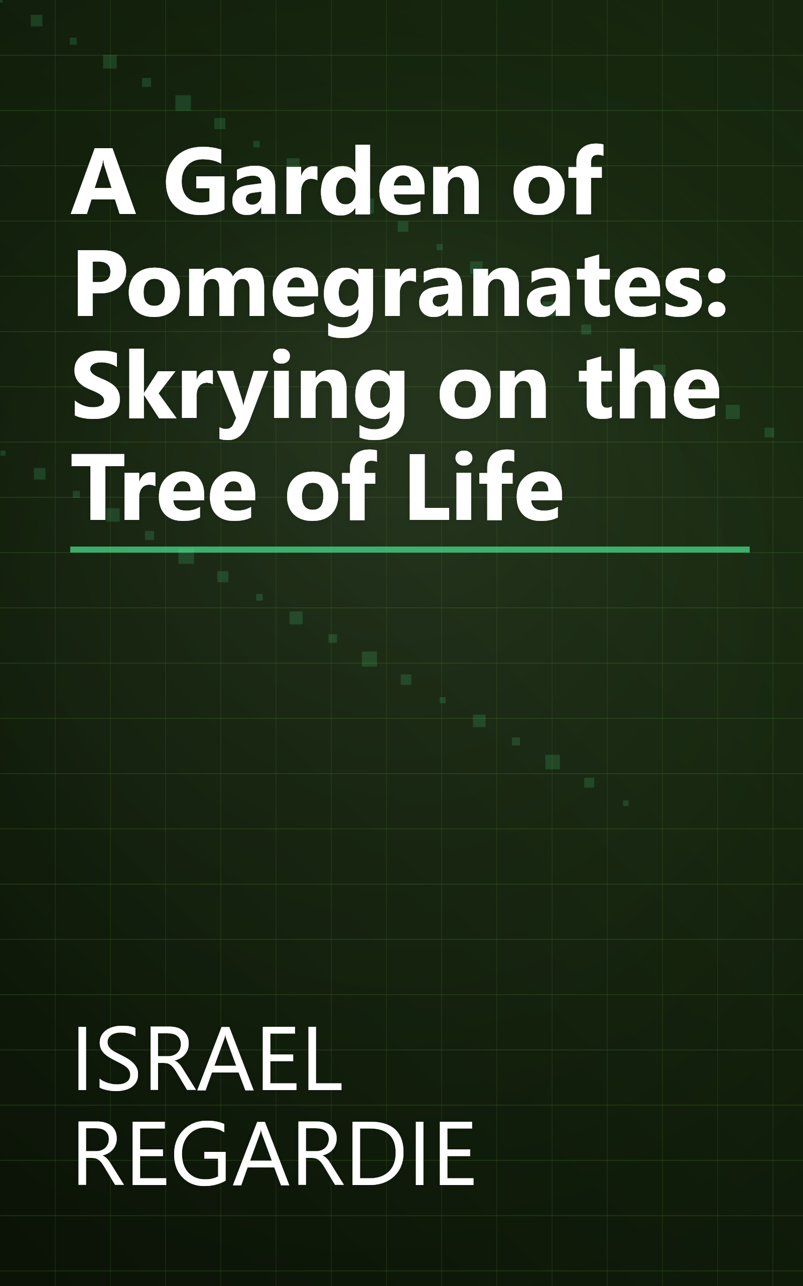 A Garden of Pomegranates: Skrying on the Tree of Life book cover