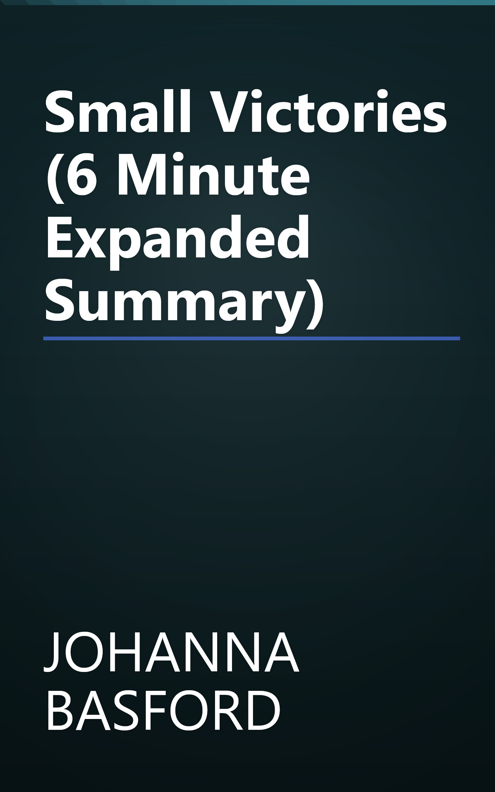 Small Victories (6 Minute   Expanded Summary) book cover