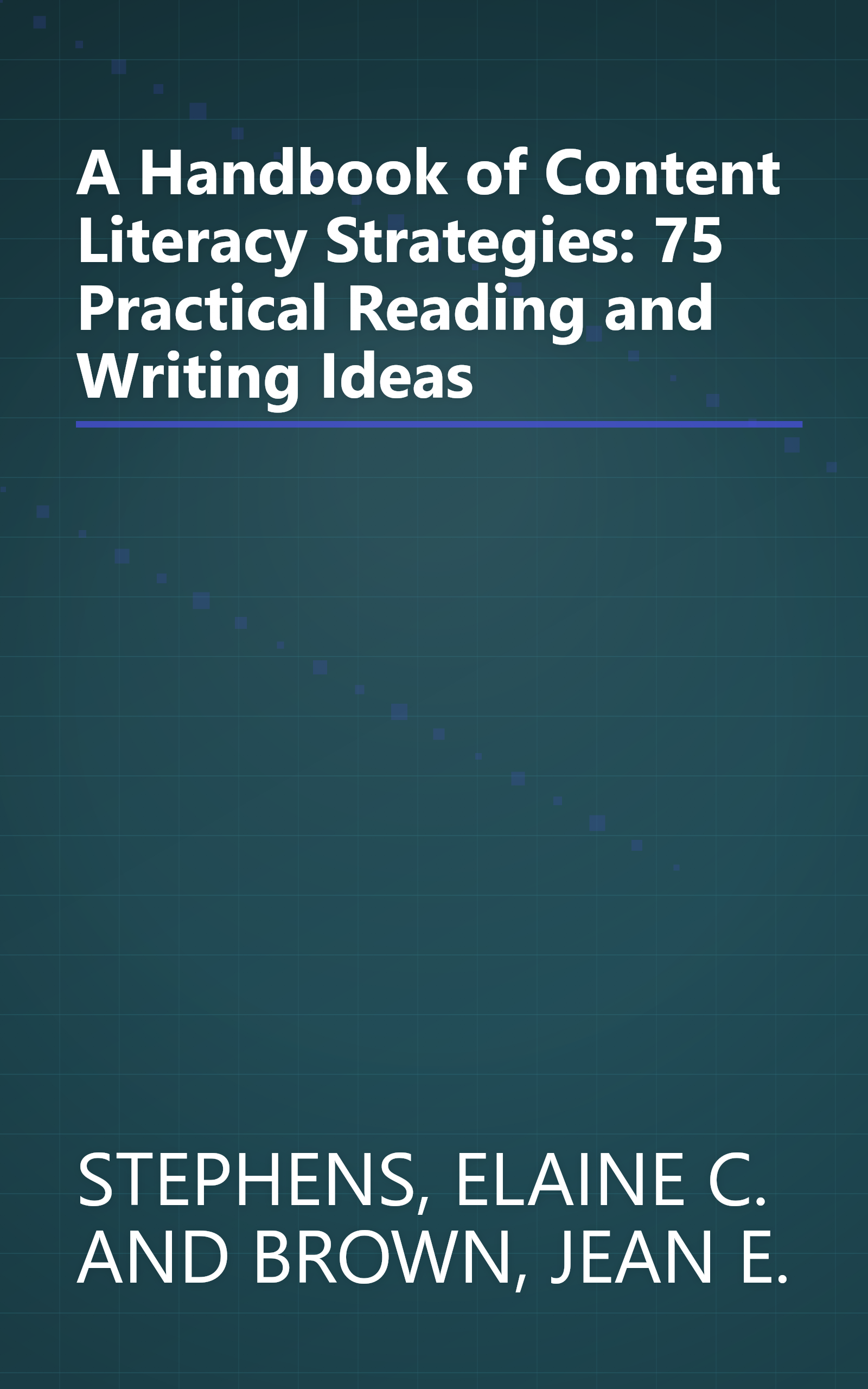 A Handbook of Content Literacy Strategies: 75 Practical Reading and Writing Ideas book cover