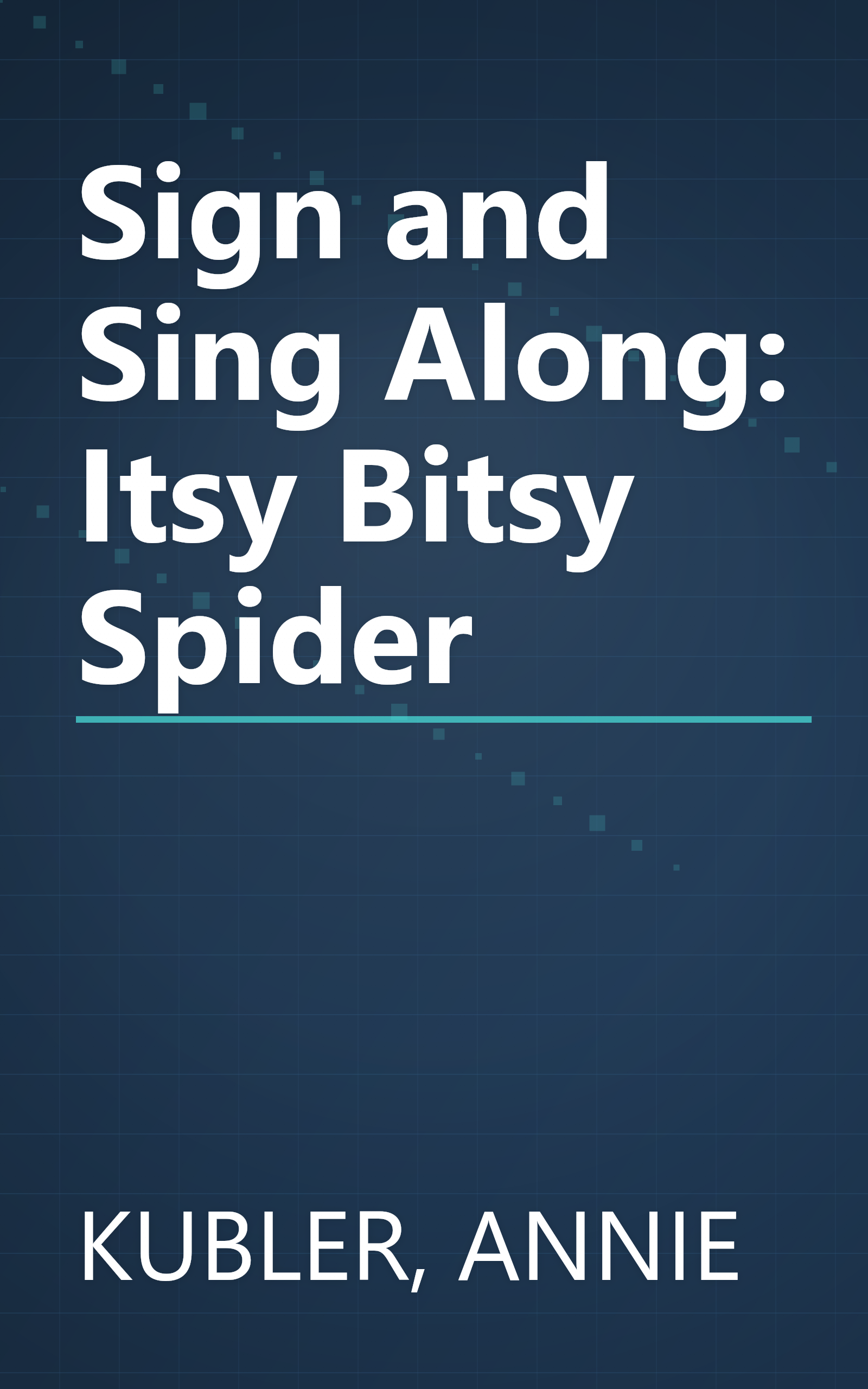 Sign and Sing Along: Itsy Bitsy Spider book cover