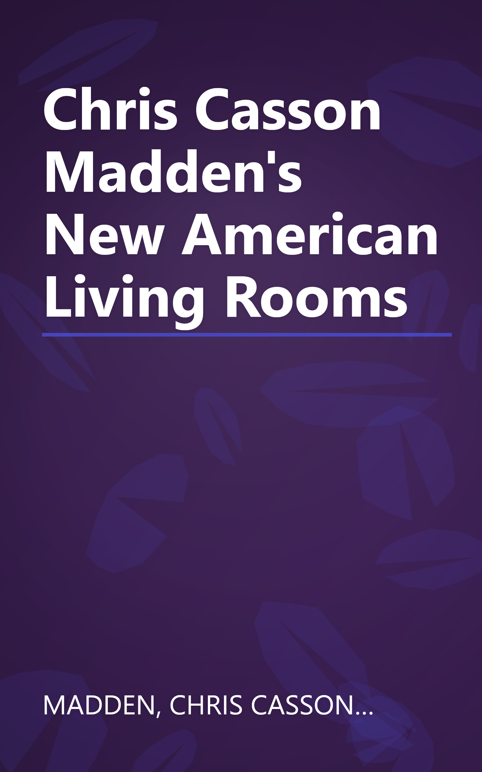 Chris Casson Madden's New American Living Rooms book cover