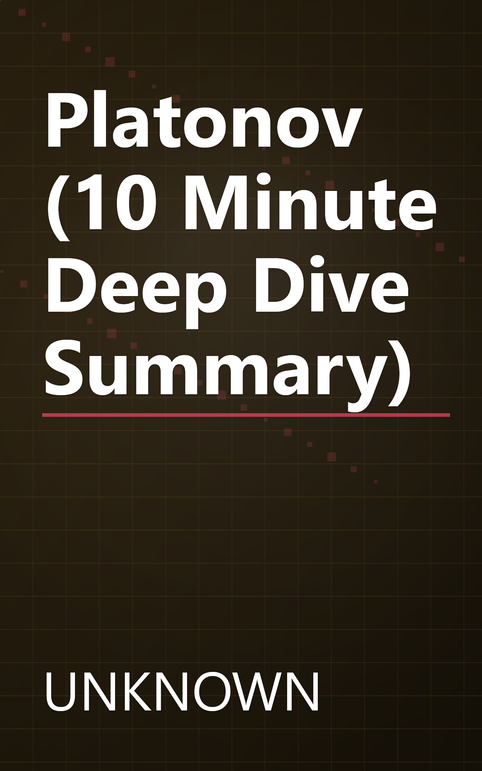Platonov (10 Minute   Deep Dive Summary) book cover