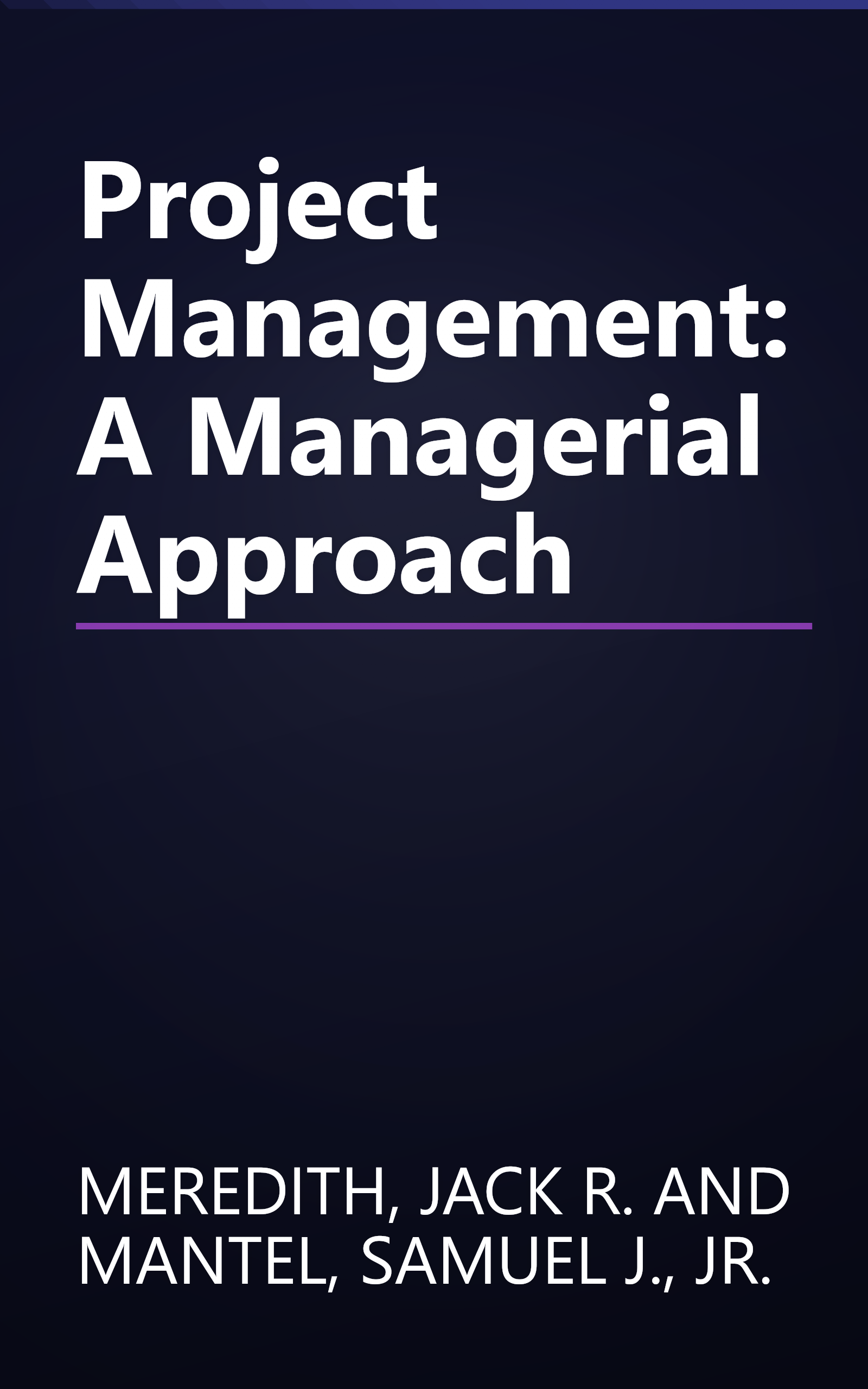 Project Management: A Managerial Approach book cover