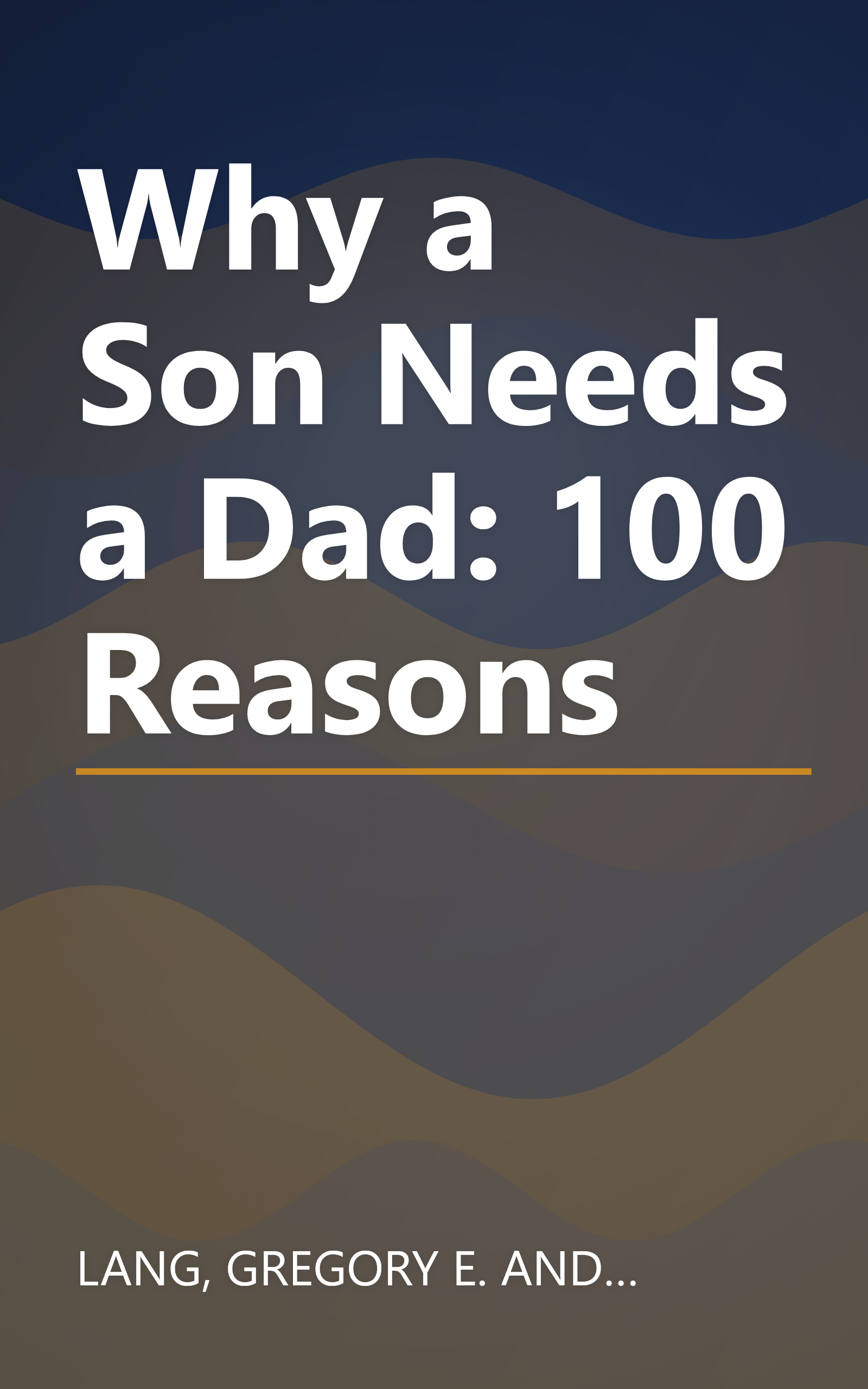 Why a Son Needs a Dad: 100 Reasons book cover