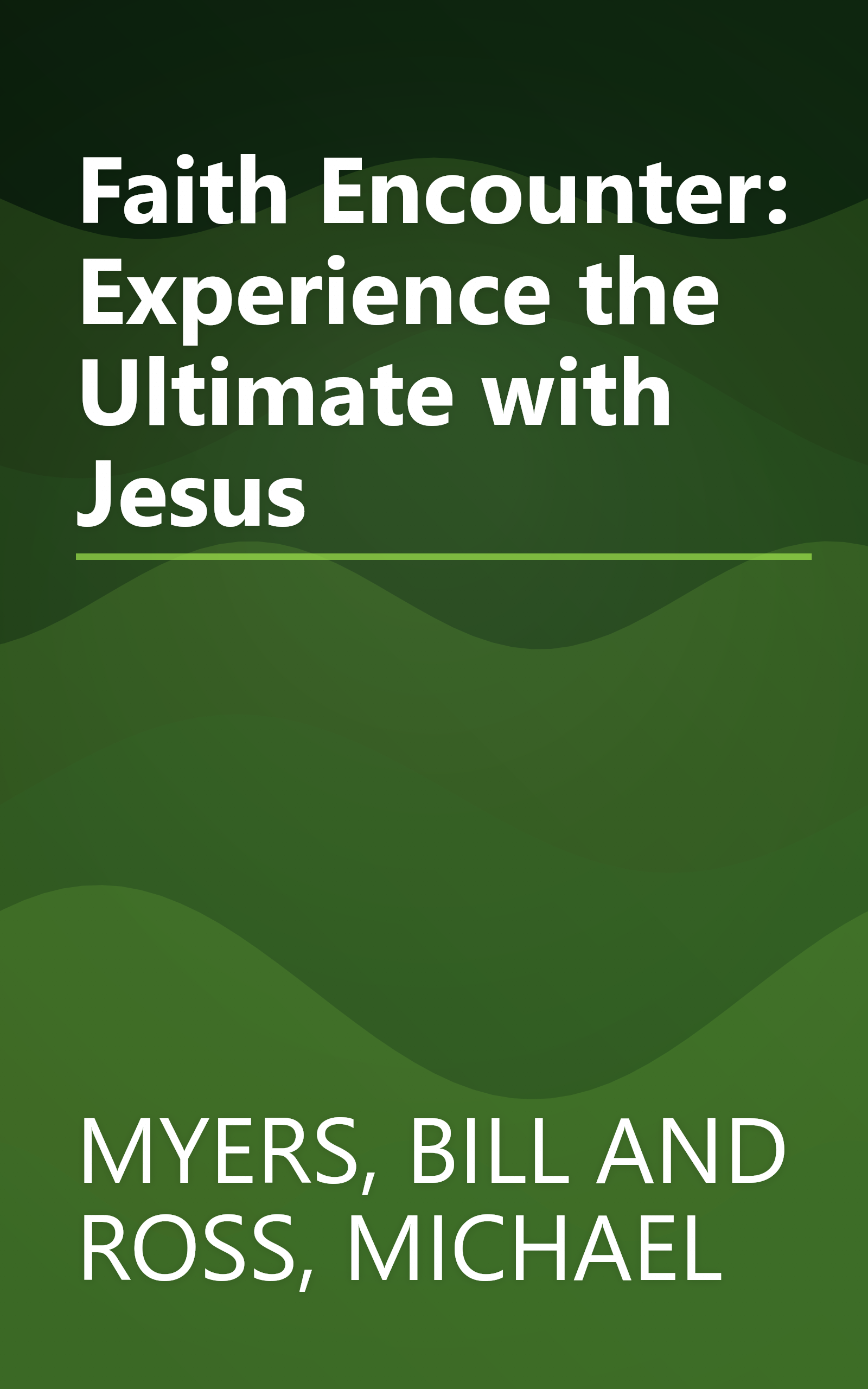 Faith Encounter: Experience the Ultimate with Jesus book cover