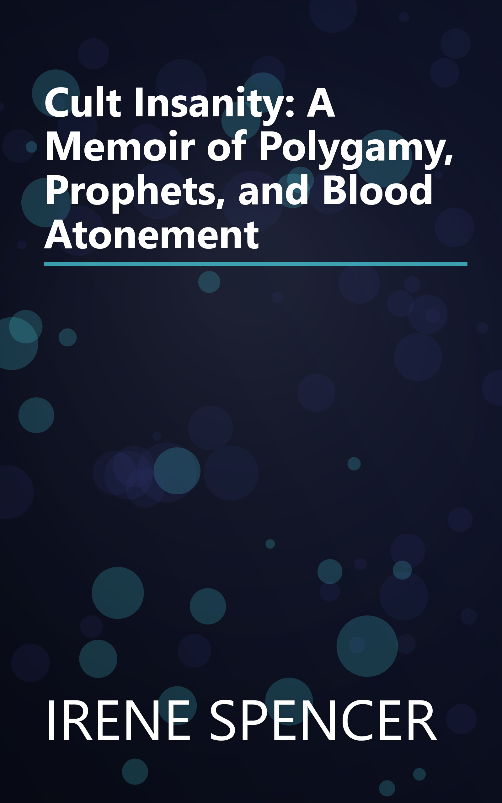 Cult Insanity: A Memoir of Polygamy, Prophets, and Blood Atonement book cover