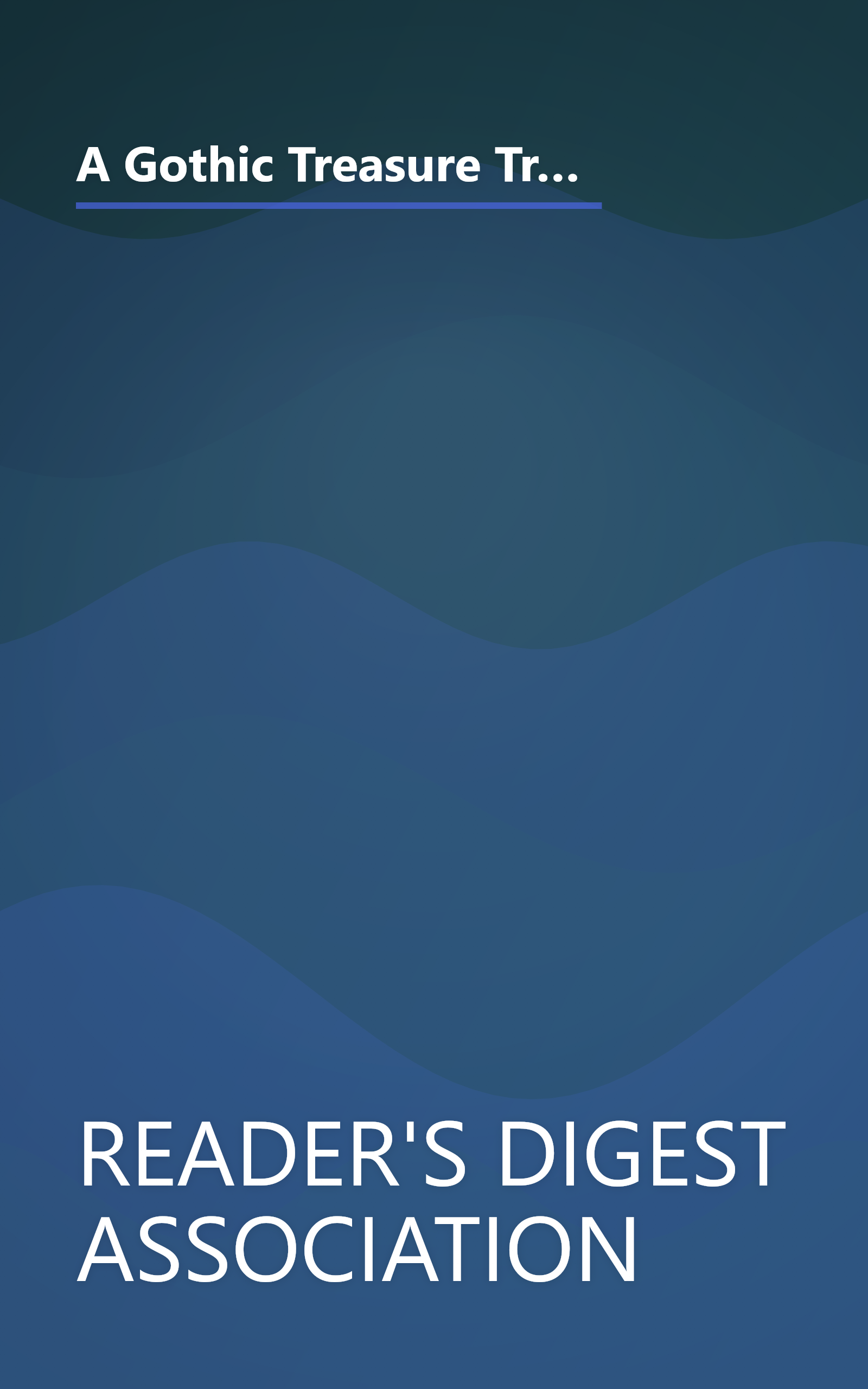 A Gothic Treasure Trove: Moonraker's Bride / The Golden Unicorn / Kirkland Revels / Wings of the Falcon / Lady of Mallow / River Rising book cover