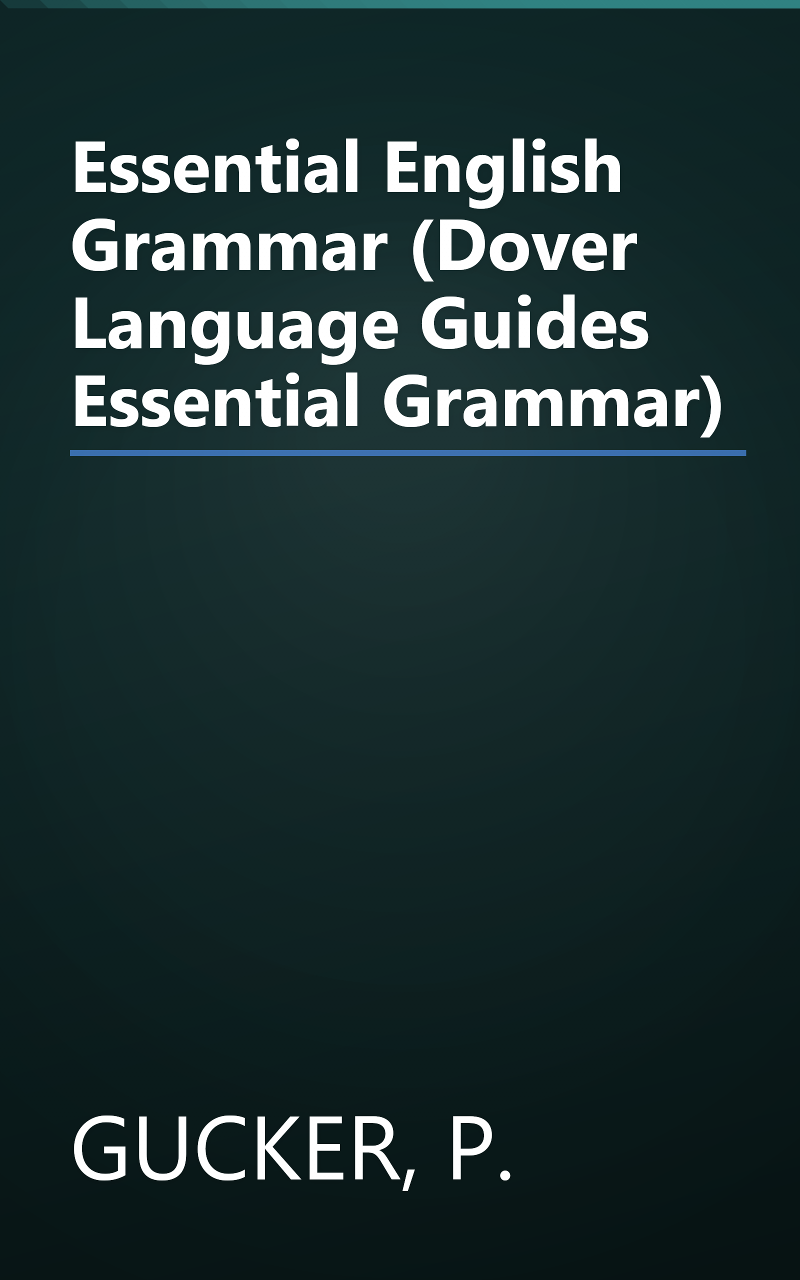 Essential English Grammar (Dover Language Guides Essential Grammar) book cover