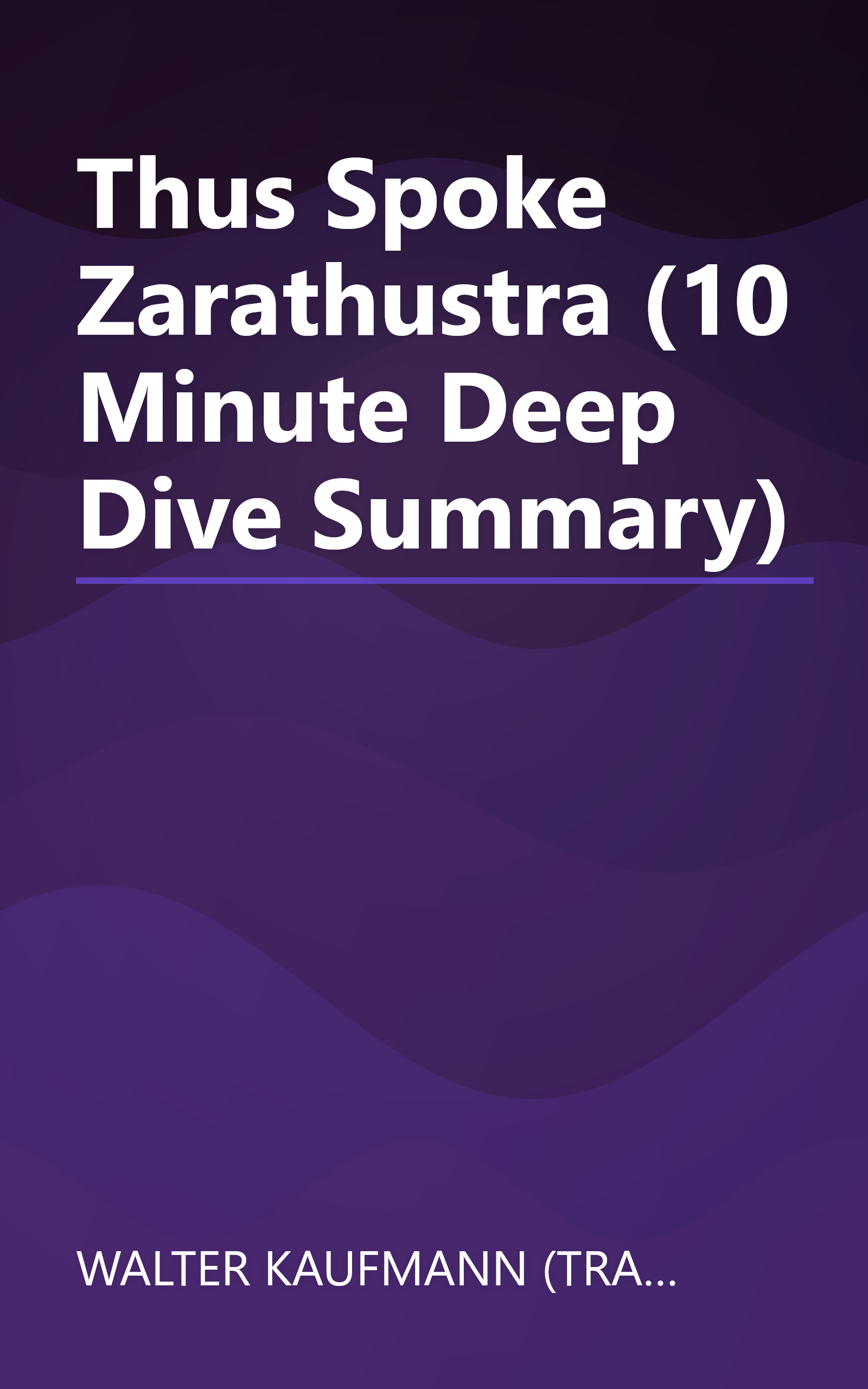 Thus Spoke Zarathustra (10 Minute   Deep Dive Summary) book cover