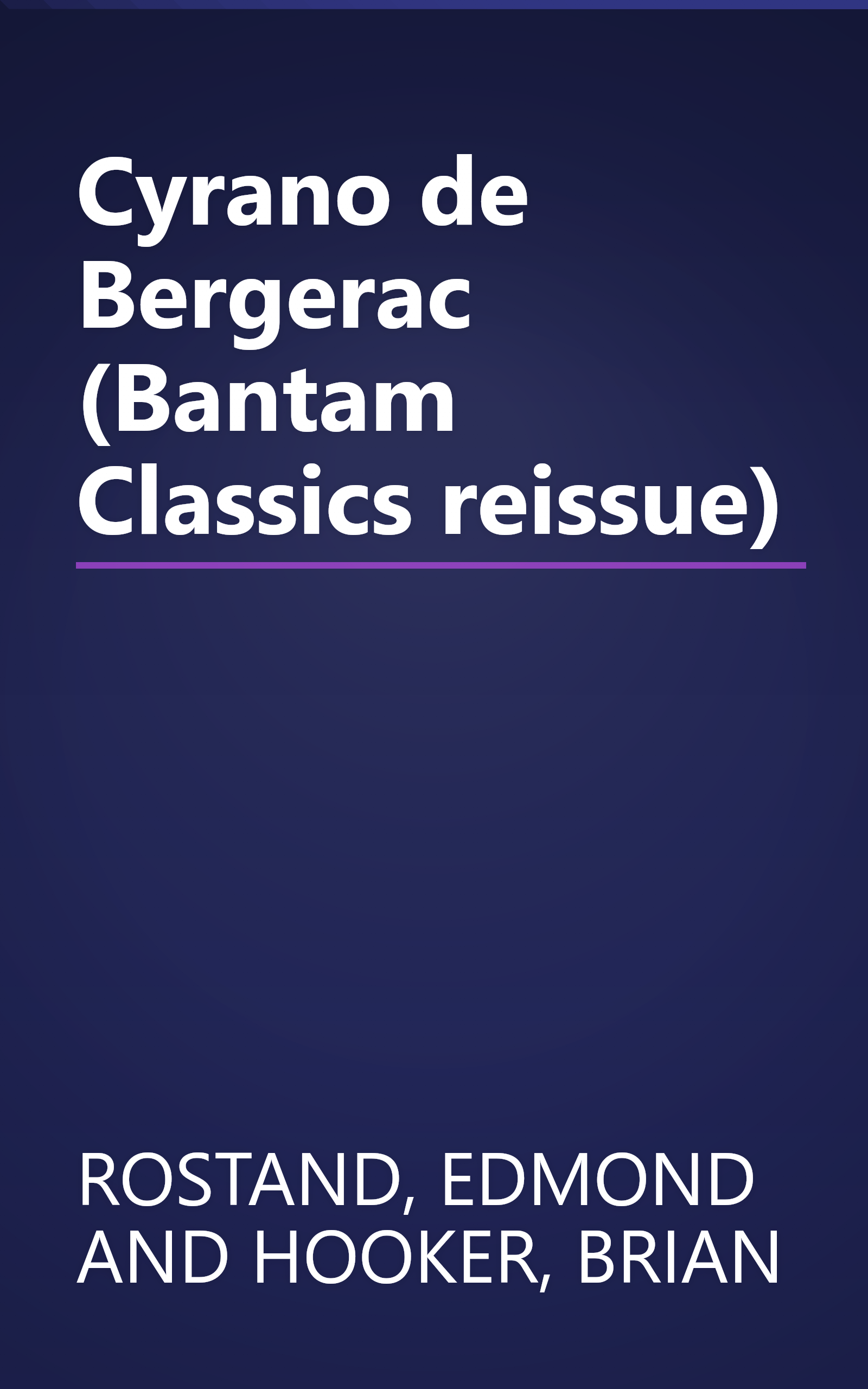 Cyrano de Bergerac (Bantam Classics reissue) book cover