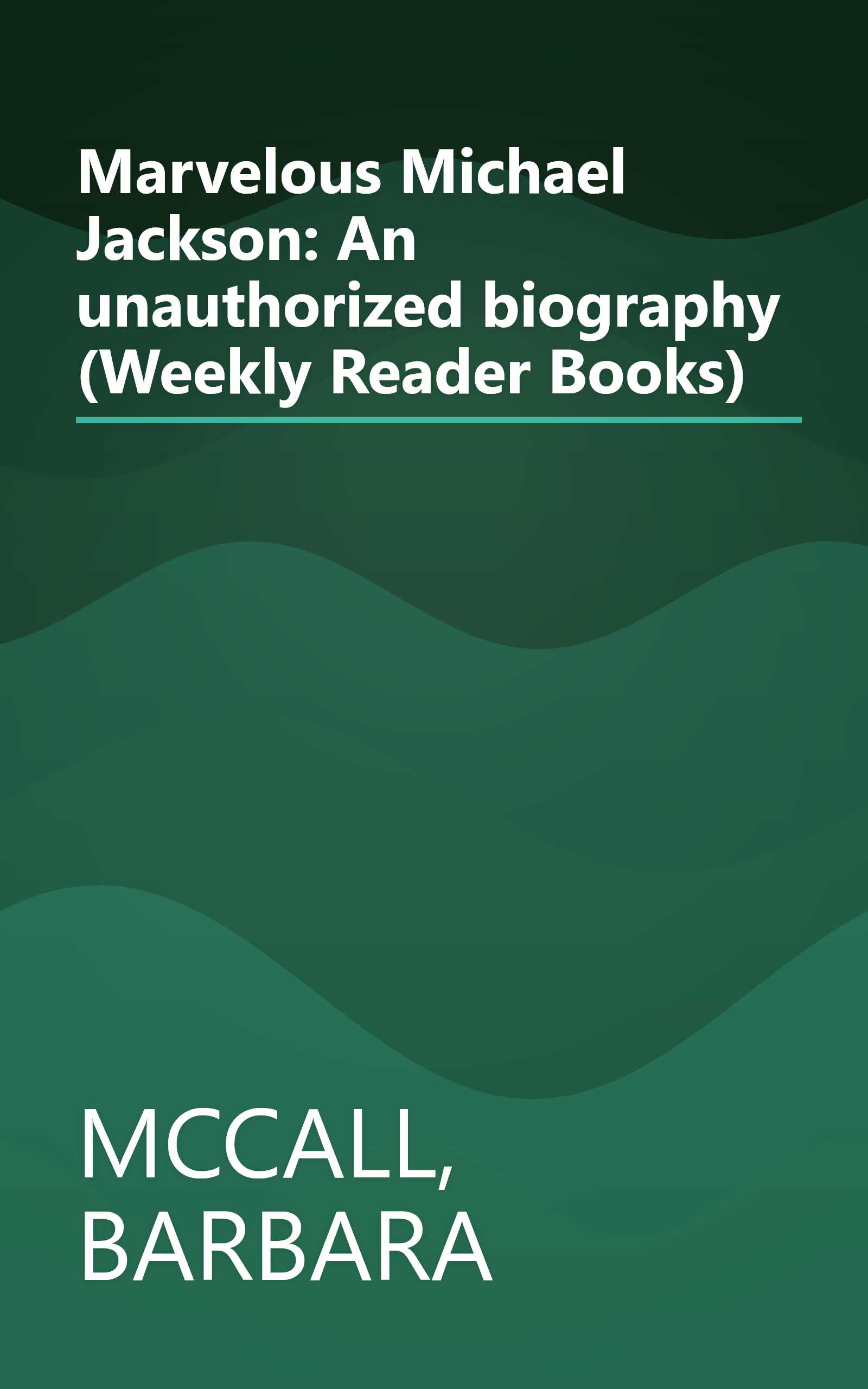 Marvelous Michael Jackson: An unauthorized biography (Weekly Reader Books) book cover