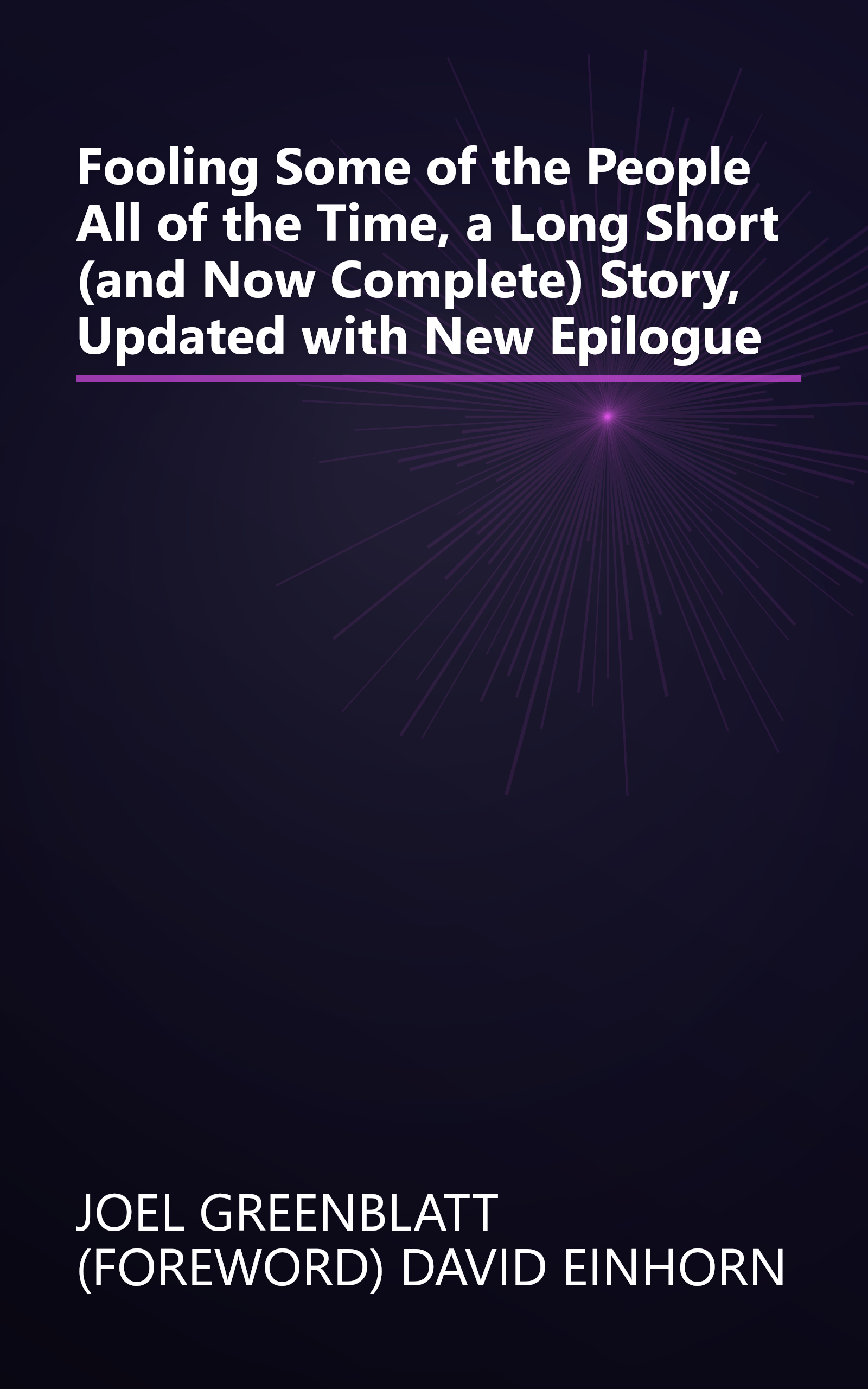 Fooling Some of the People All of the Time, a Long Short (and Now Complete) Story, Updated with New Epilogue book cover