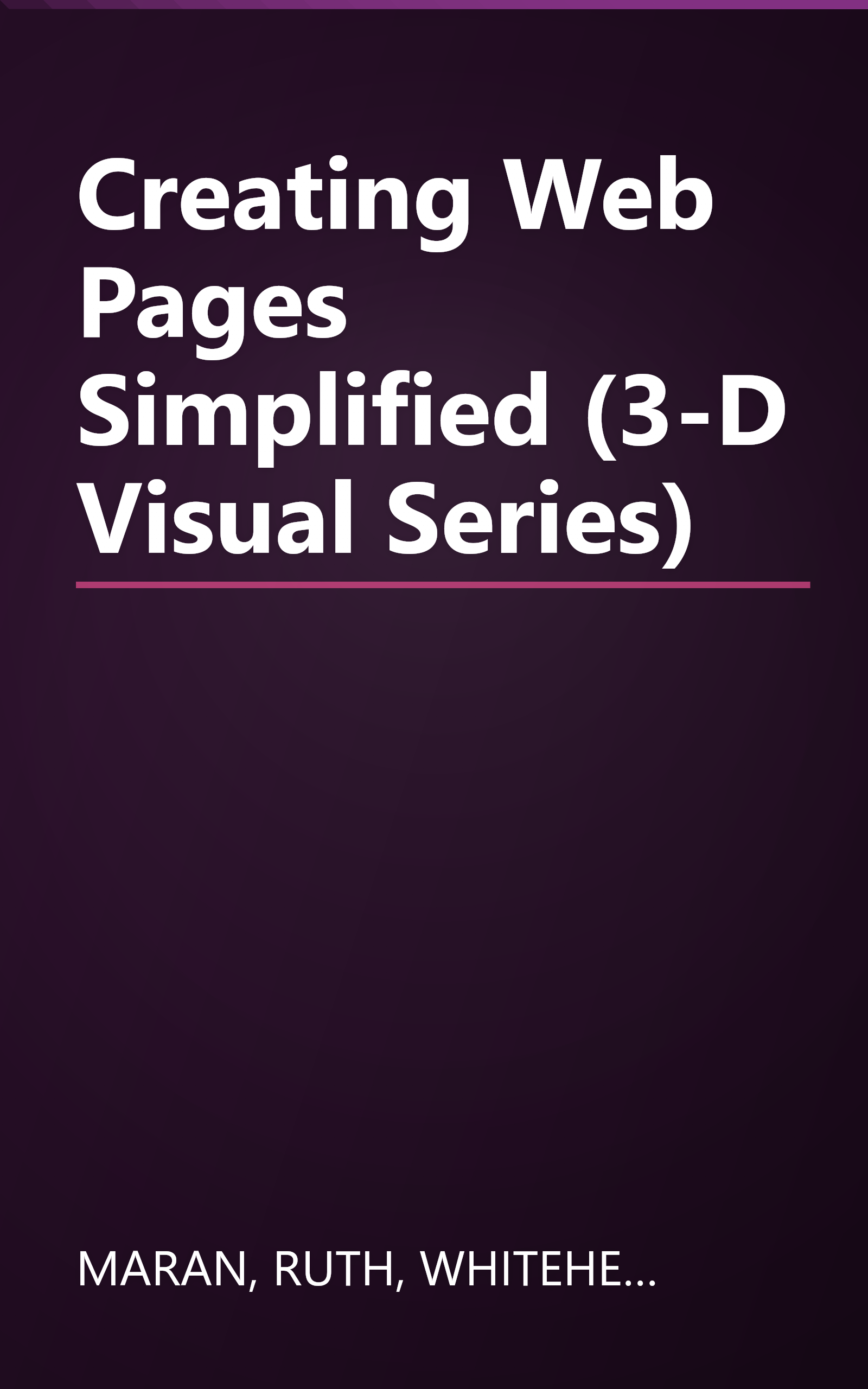 Creating Web Pages Simplified (3-D Visual Series) book cover