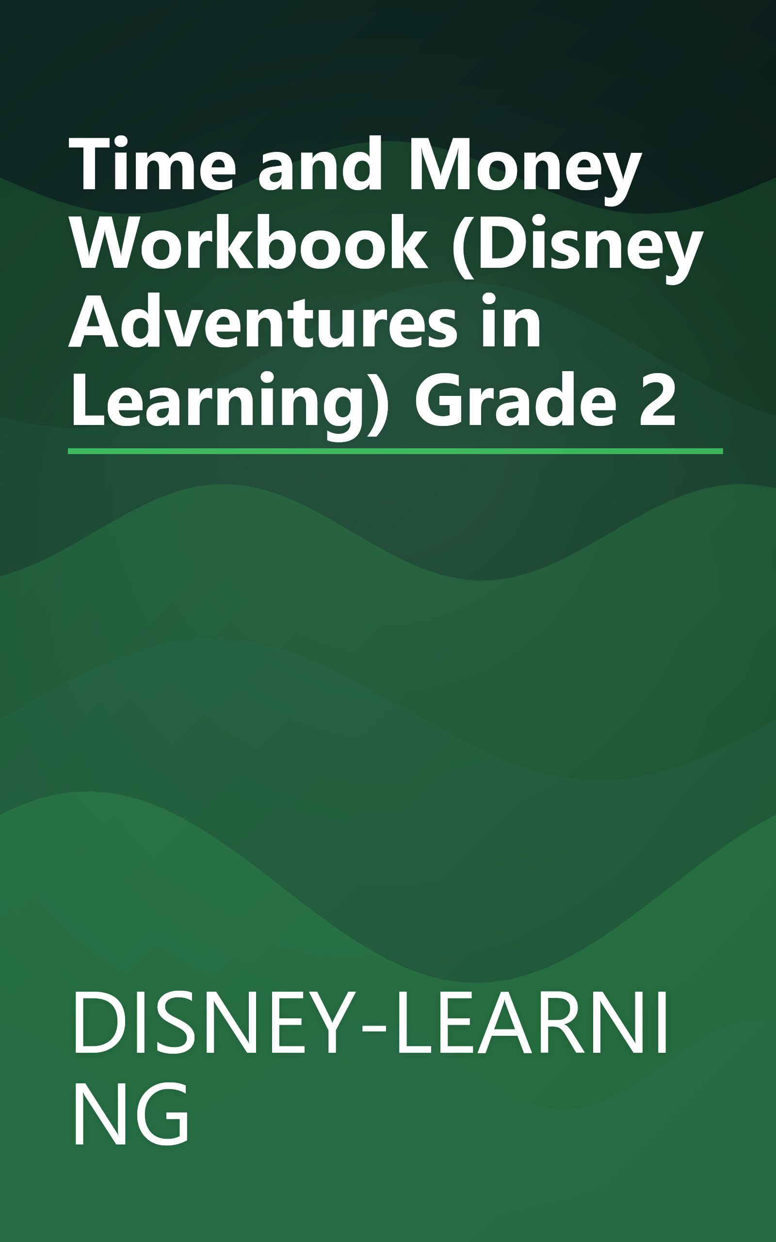 Time and Money Workbook (Disney Adventures in Learning) Grade 2 book cover
