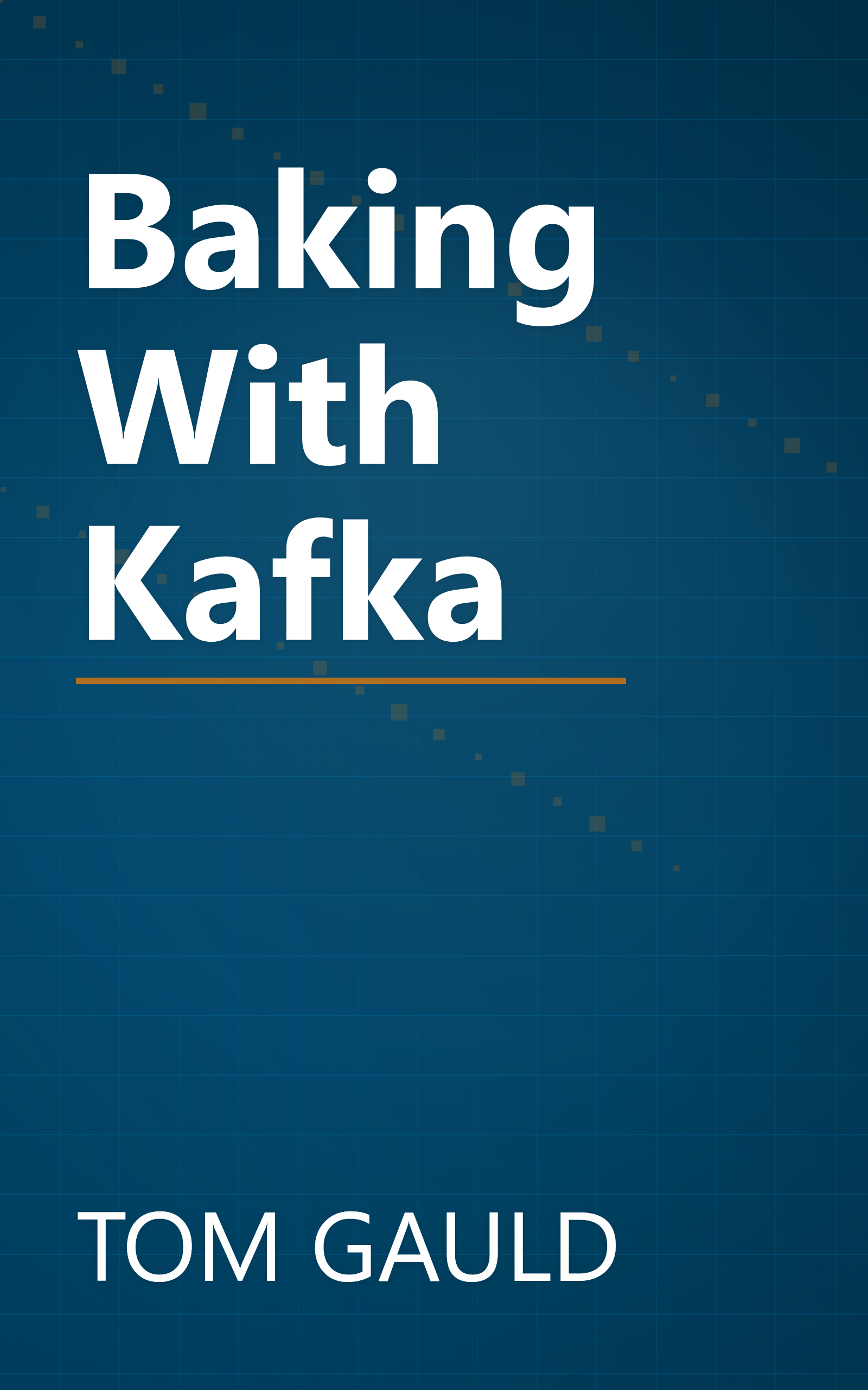 Baking With Kafka book cover