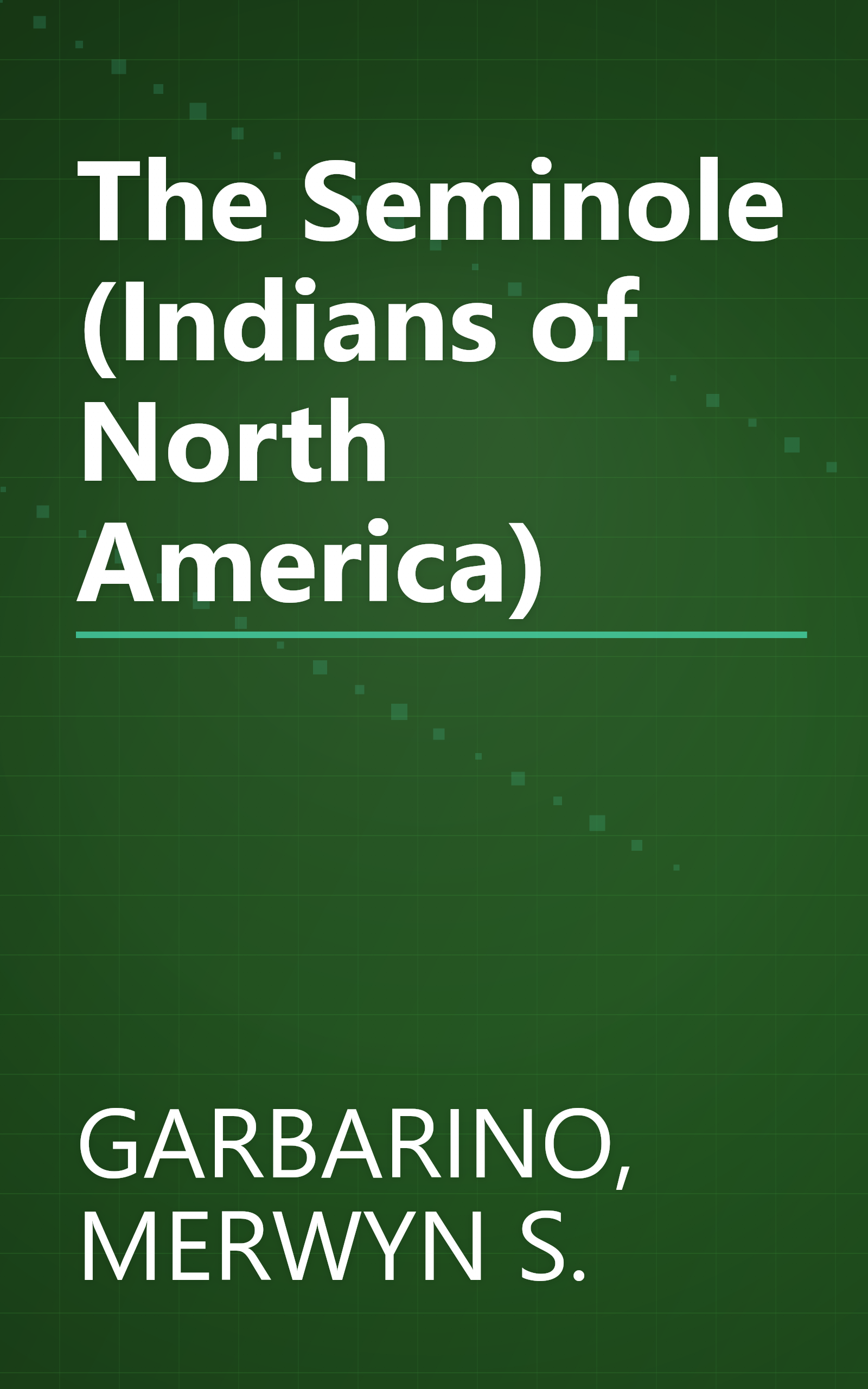 The Seminole (Indians of North America) book cover