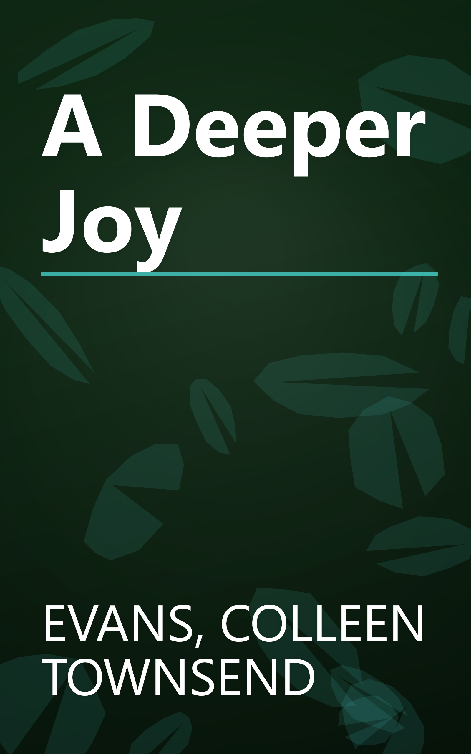 A Deeper Joy book cover