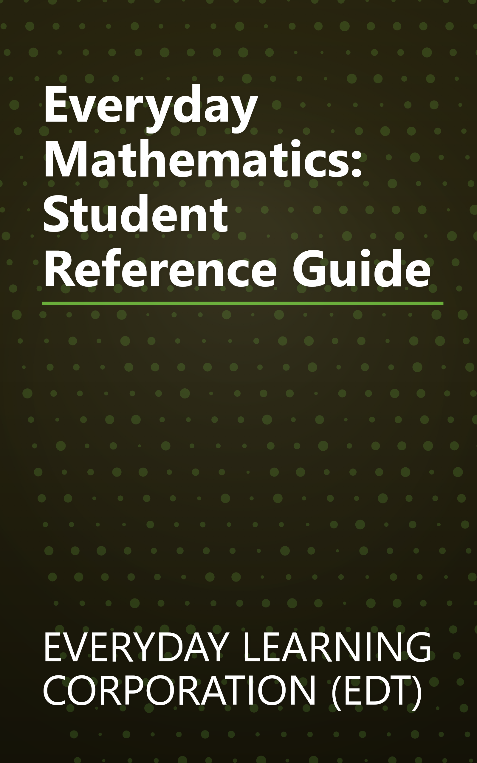 Everyday Mathematics: Student Reference Guide book cover