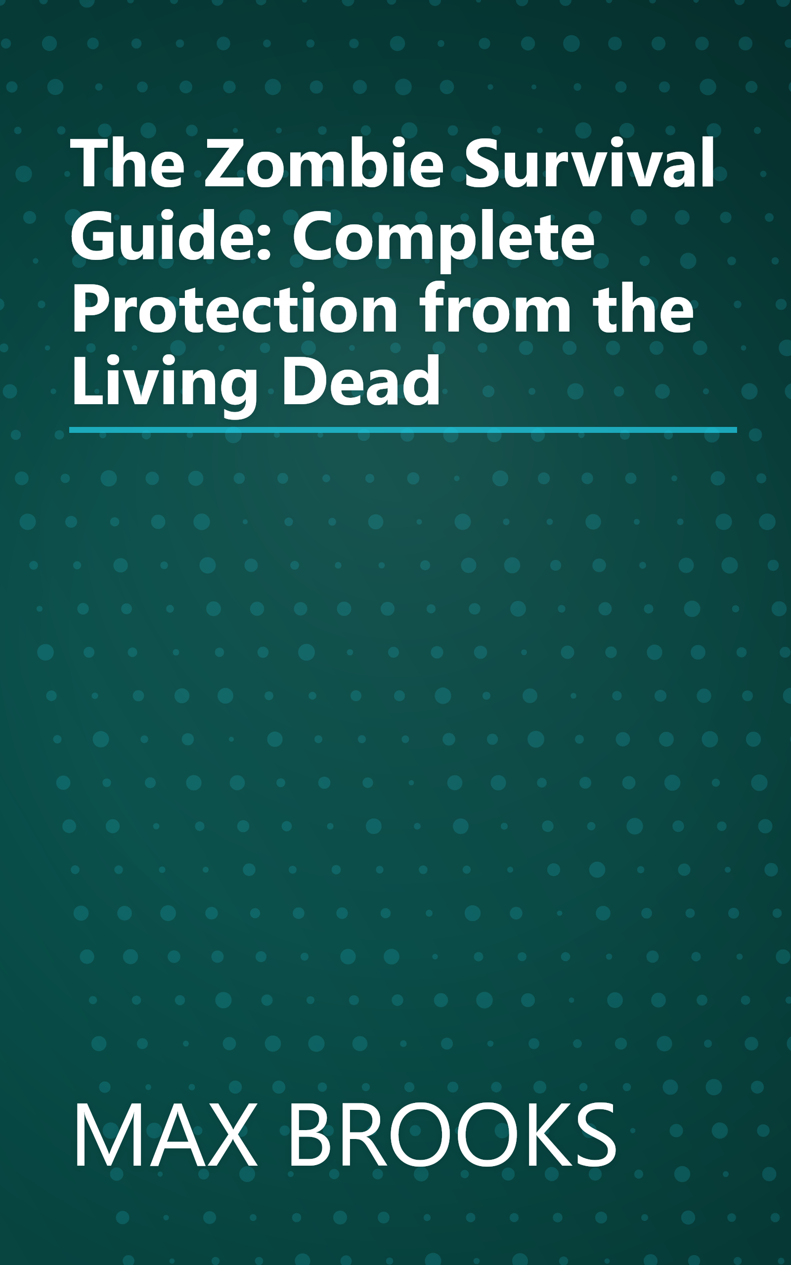 The Zombie Survival Guide: Complete Protection from the Living Dead book cover