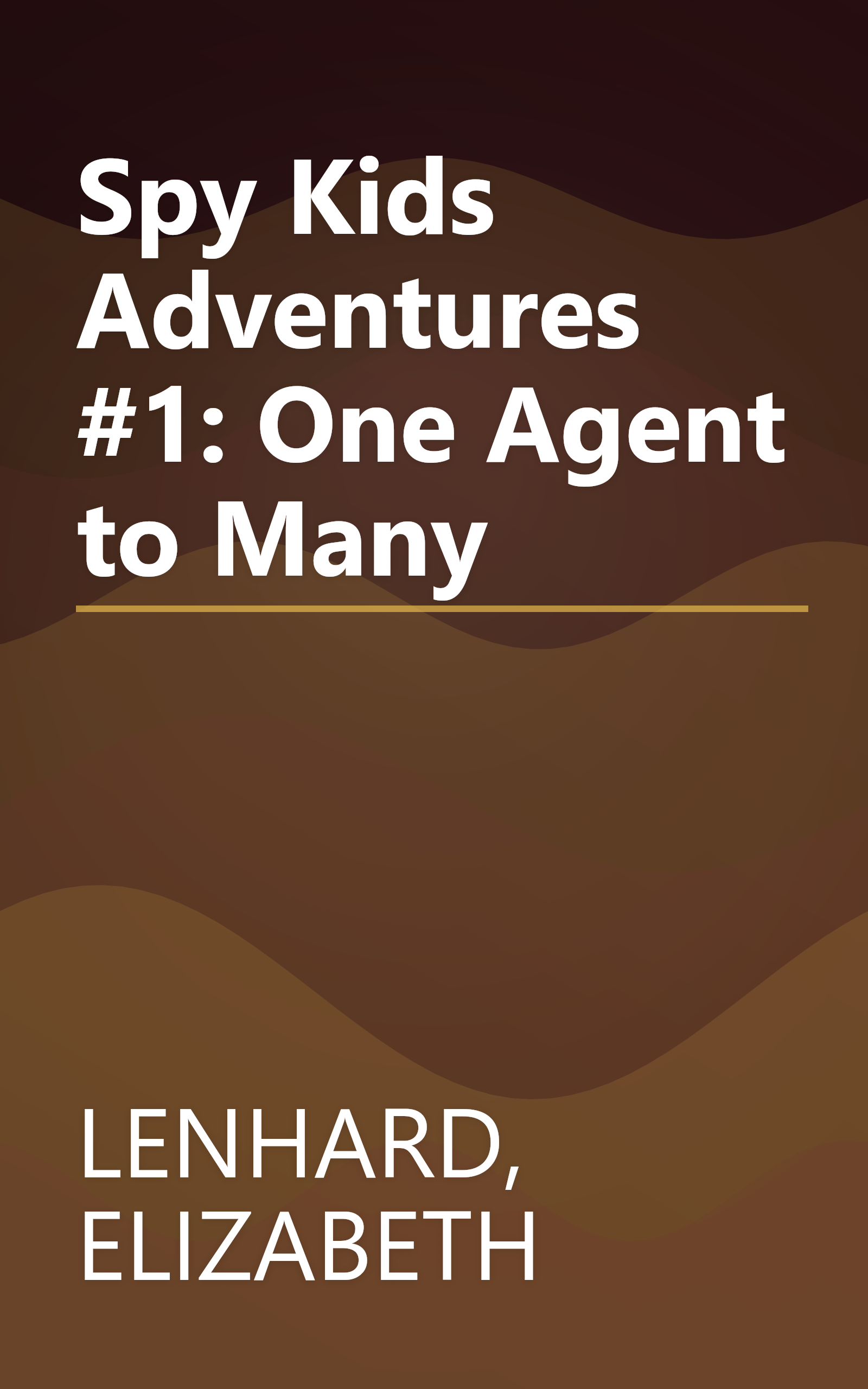 Spy Kids Adventures #1: One Agent to Many book cover