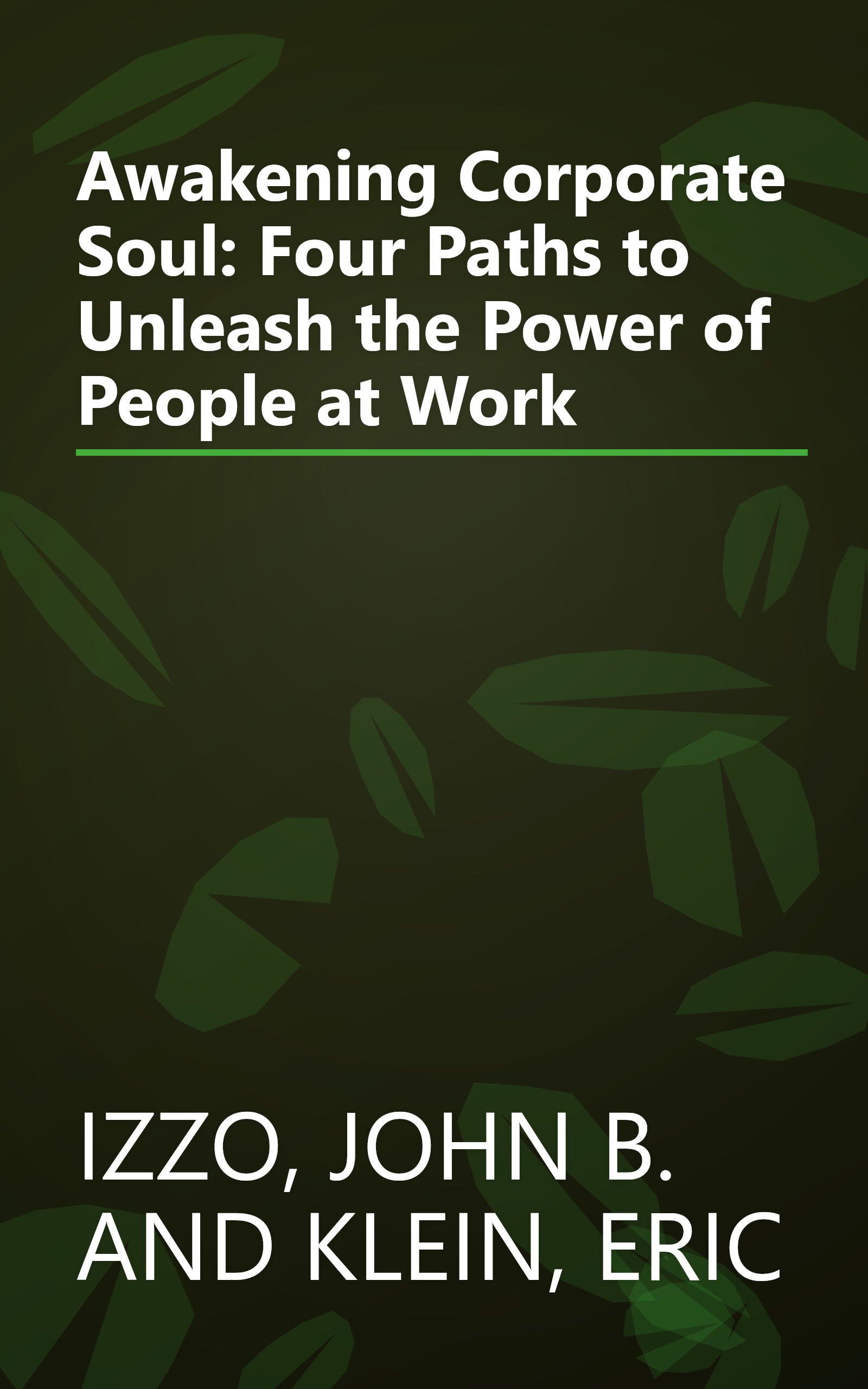 Awakening Corporate Soul: Four Paths to Unleash the Power of People at Work book cover