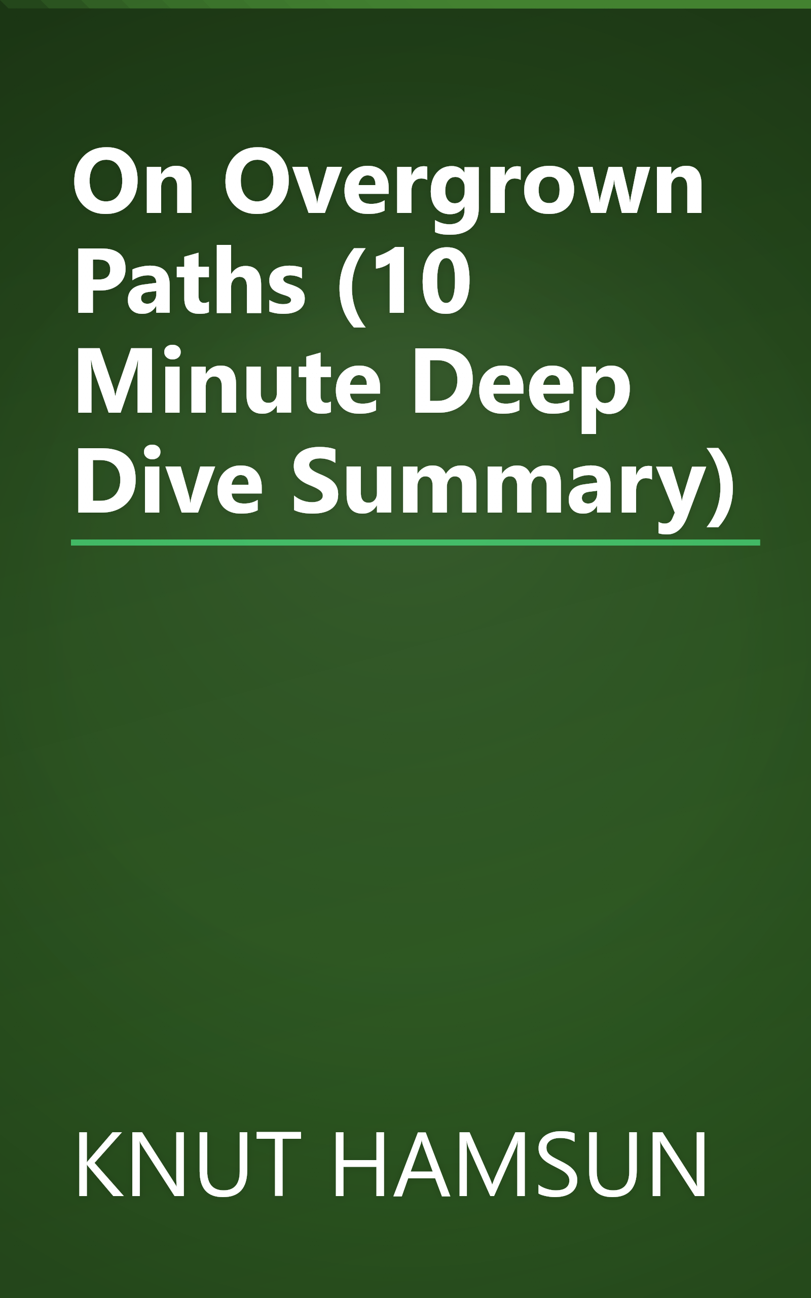 On Overgrown Paths (10 Minute   Deep Dive Summary) book cover