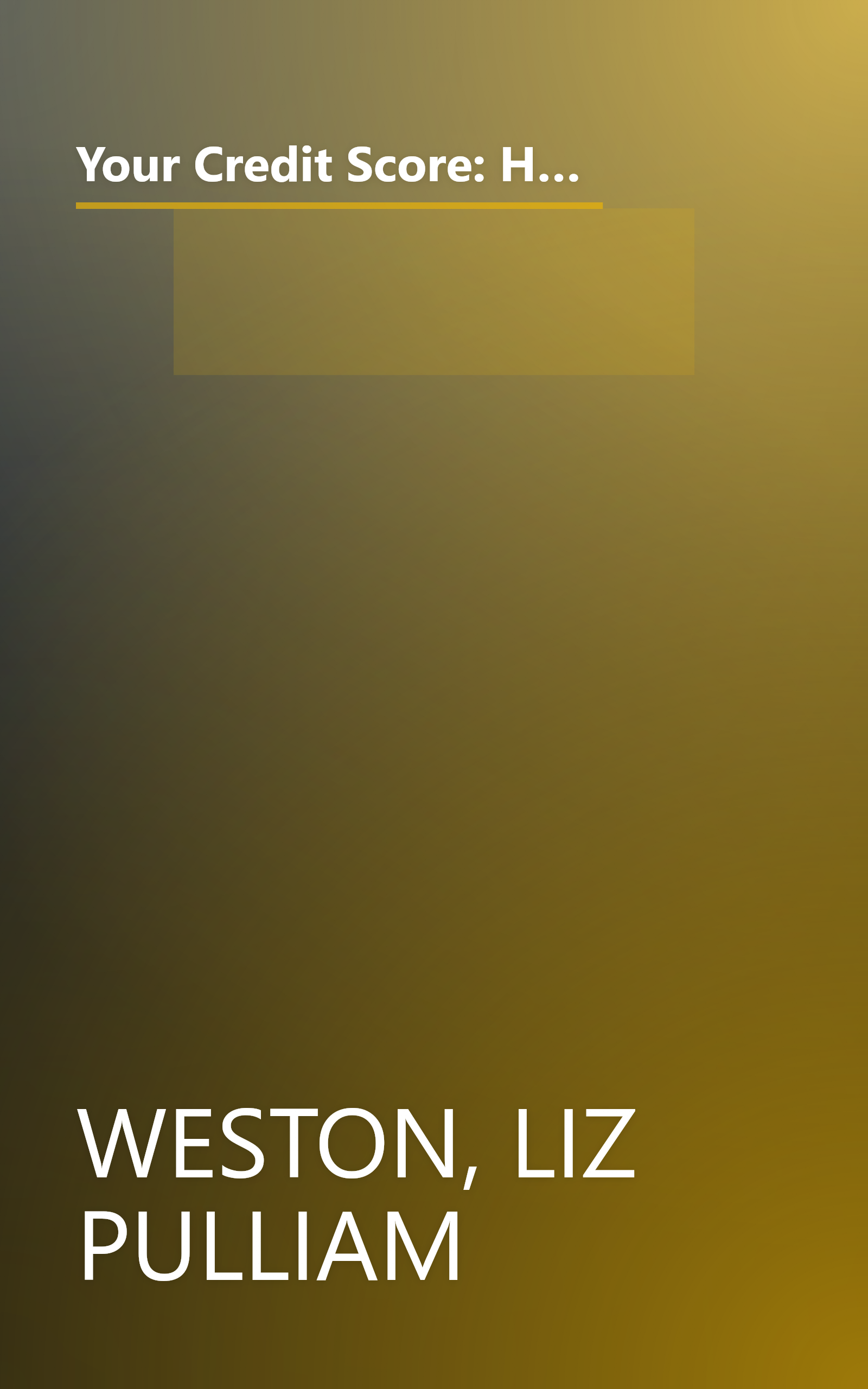 Your Credit Score: How to Fix, Improve, and Protect the 3-Digit Number that Shapes Your Financial Future, 2nd Edition book cover