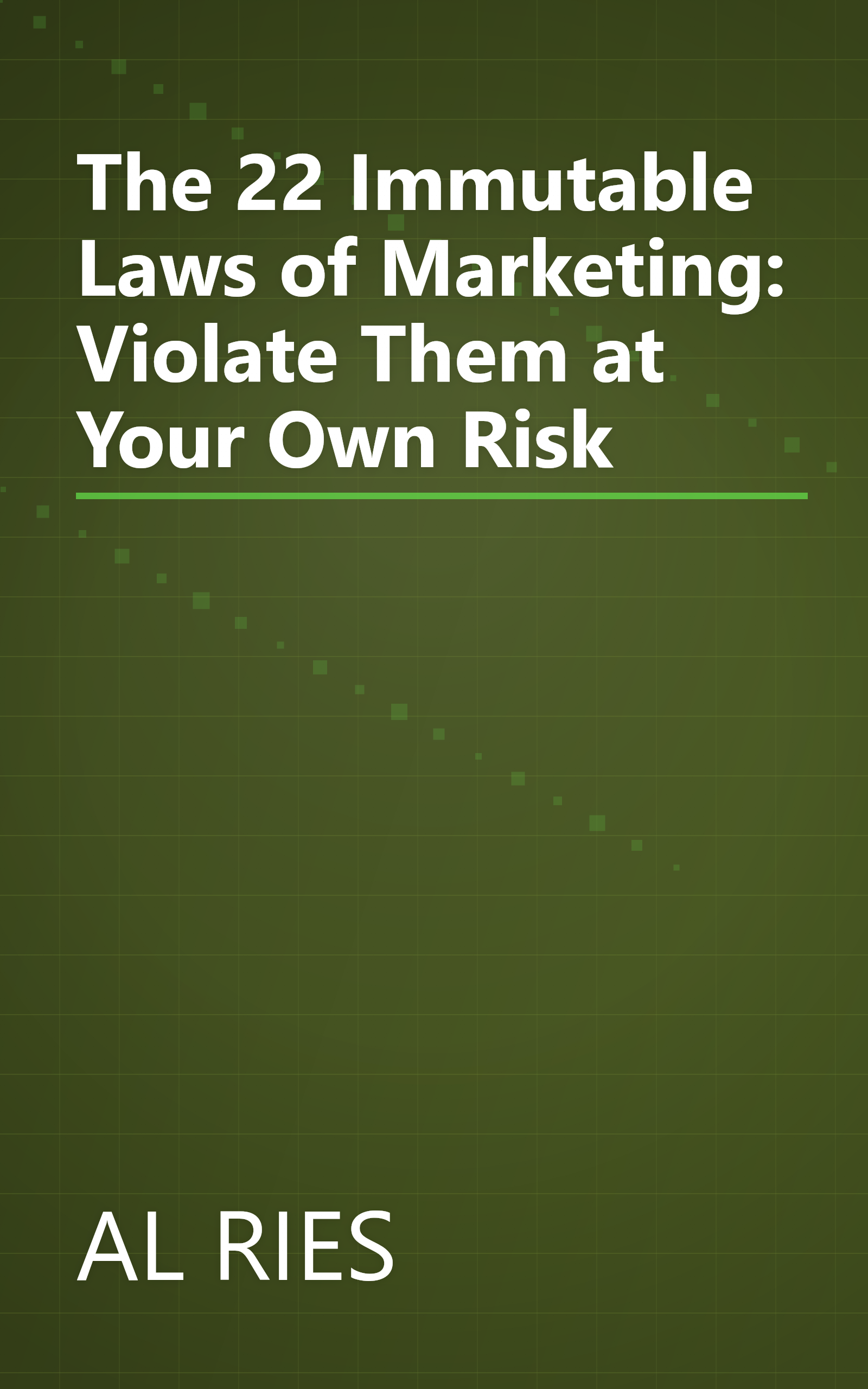 The 22 Immutable Laws of Marketing: Violate Them at Your Own Risk book cover