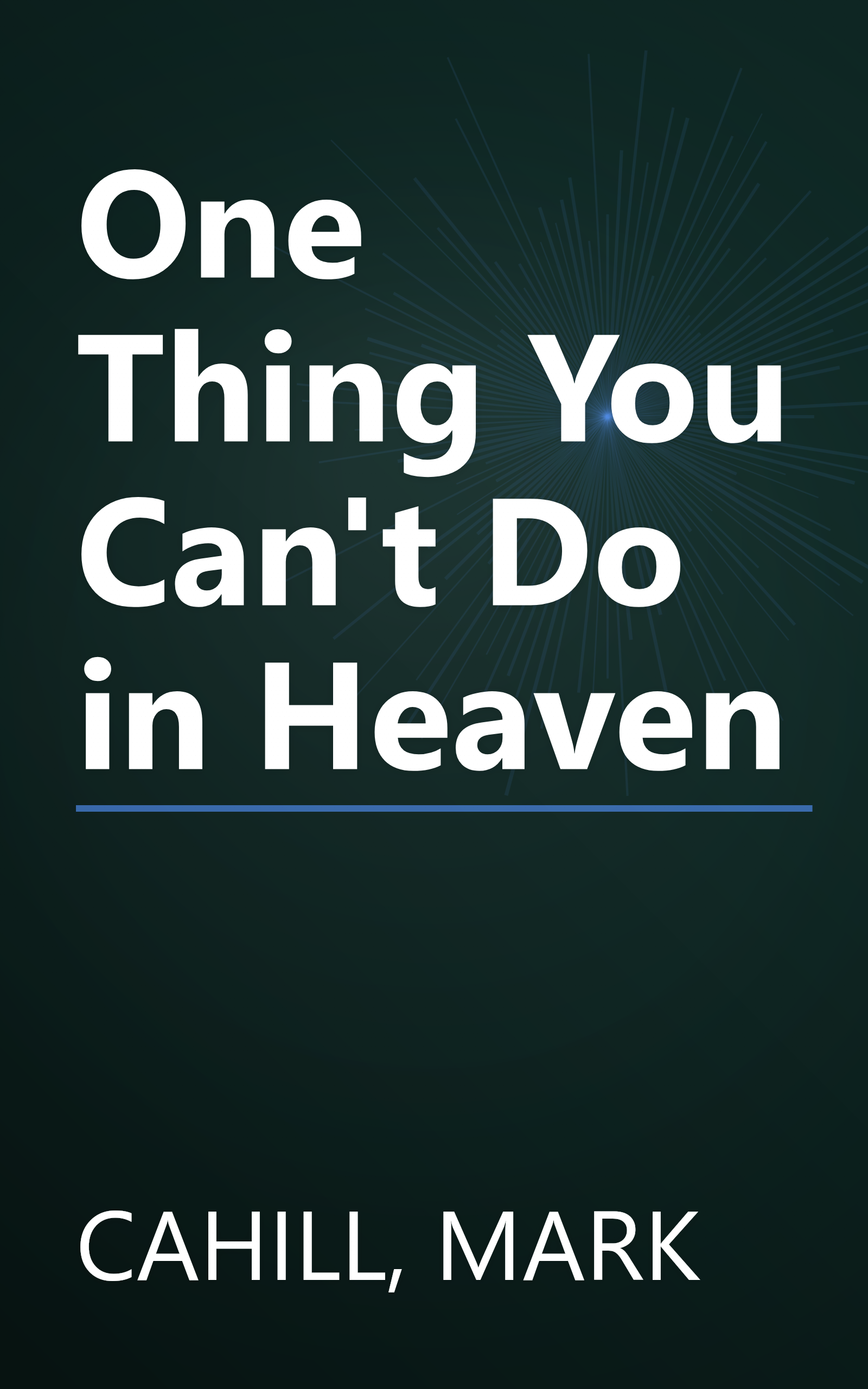 One Thing You Can't Do in Heaven book cover