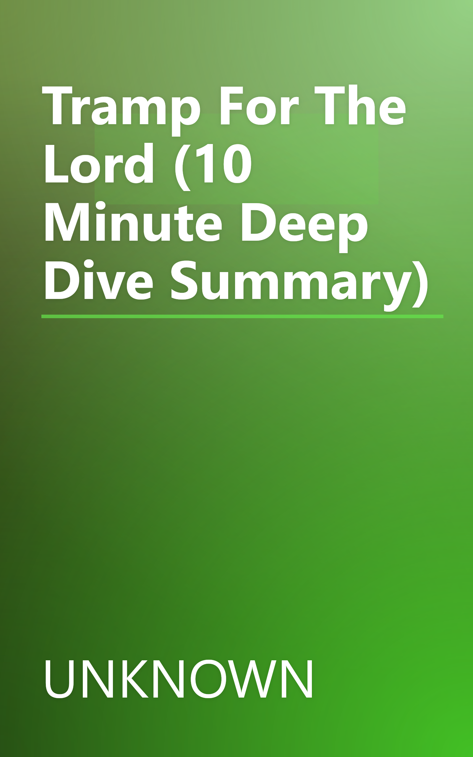 Tramp For The Lord (10 Minute   Deep Dive Summary) book cover